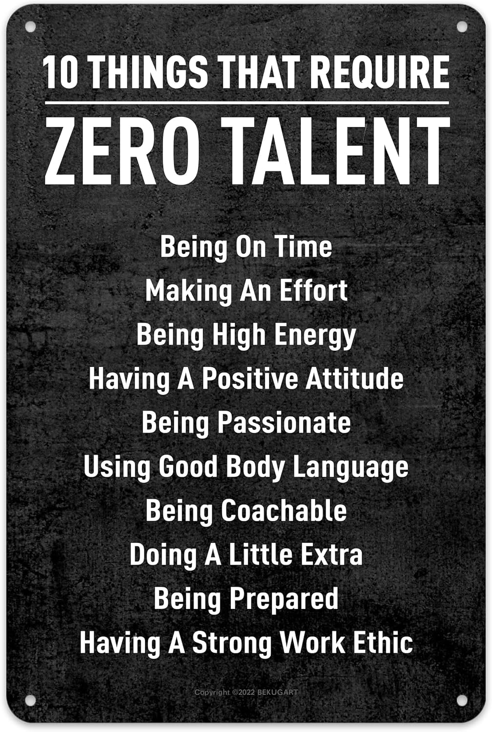 10 Things That Require Zero Talent - Motivational Metal Wall Art ...