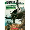 10 True Tales Vietnam War Heroes (10 True Tales), (Paperback) - Walmart.com