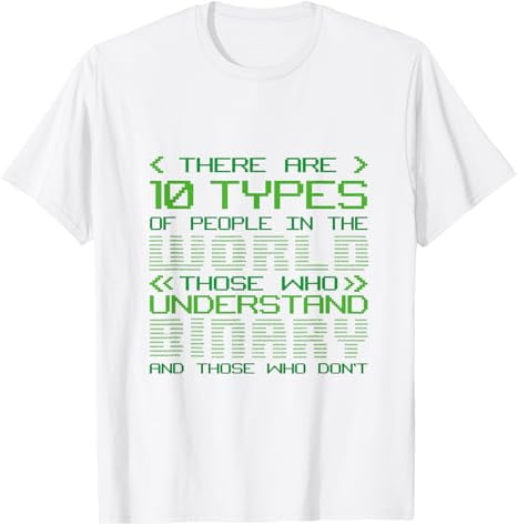 10 Types Of People Understanding Binary Code Programming T-Shirt - Walmart.com