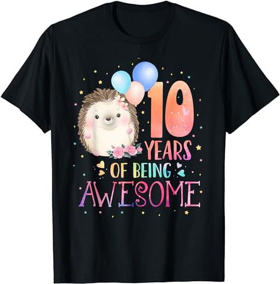 10 Years Of Being Awesome Cute Hedgehog 10th Birthday Girl T-Shirt ...