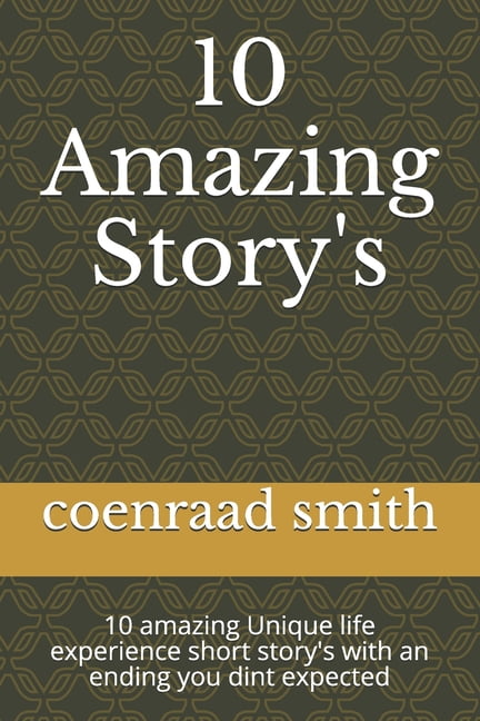 10 amazing story's: 10 amazing Unique life experience short story's ...