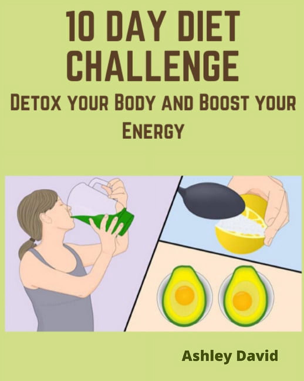 10 day diet challenge: Detox your Body and Boost your Energy (Paperback ...