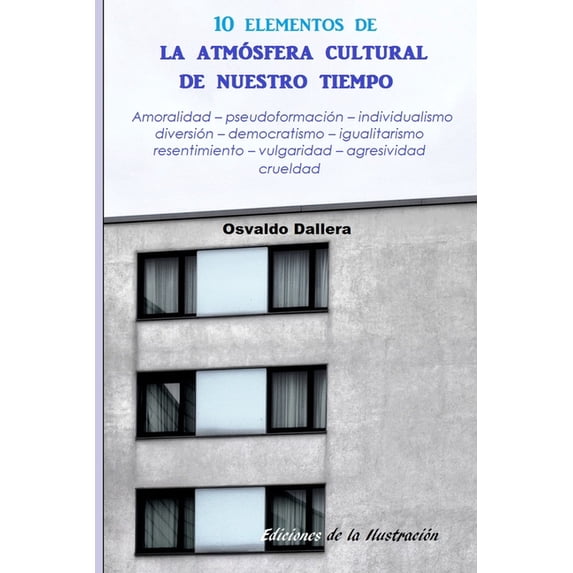 10 elementos de la atmÃ³sfera cultural de nuestro tiempo: Amoralidad ...