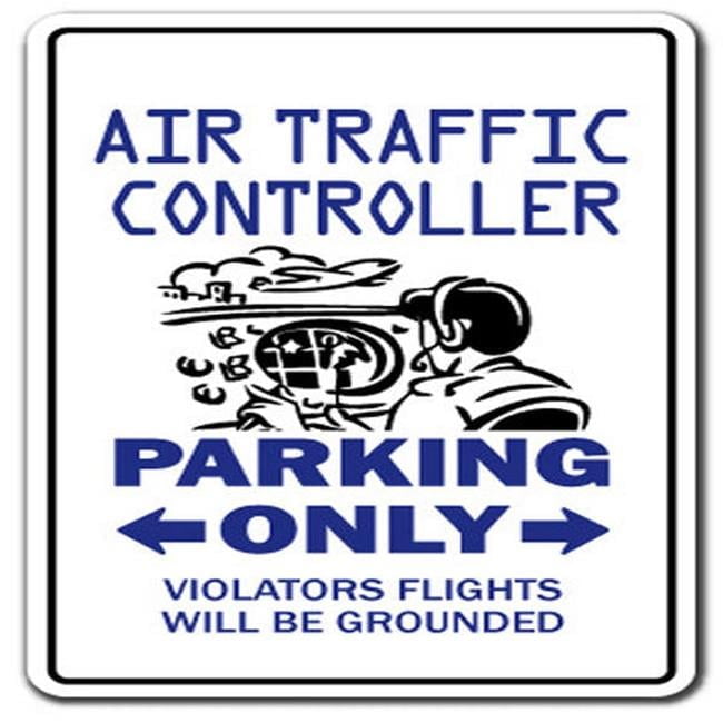 10 in. Air Traffic Controller Parking Aluminum Sign - Control Military ...