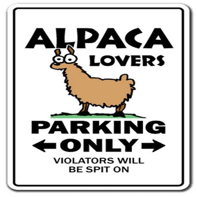 10 in. Alpaca Lovers Parking Aluminum Sign - Ranch Breeder Sweater ...