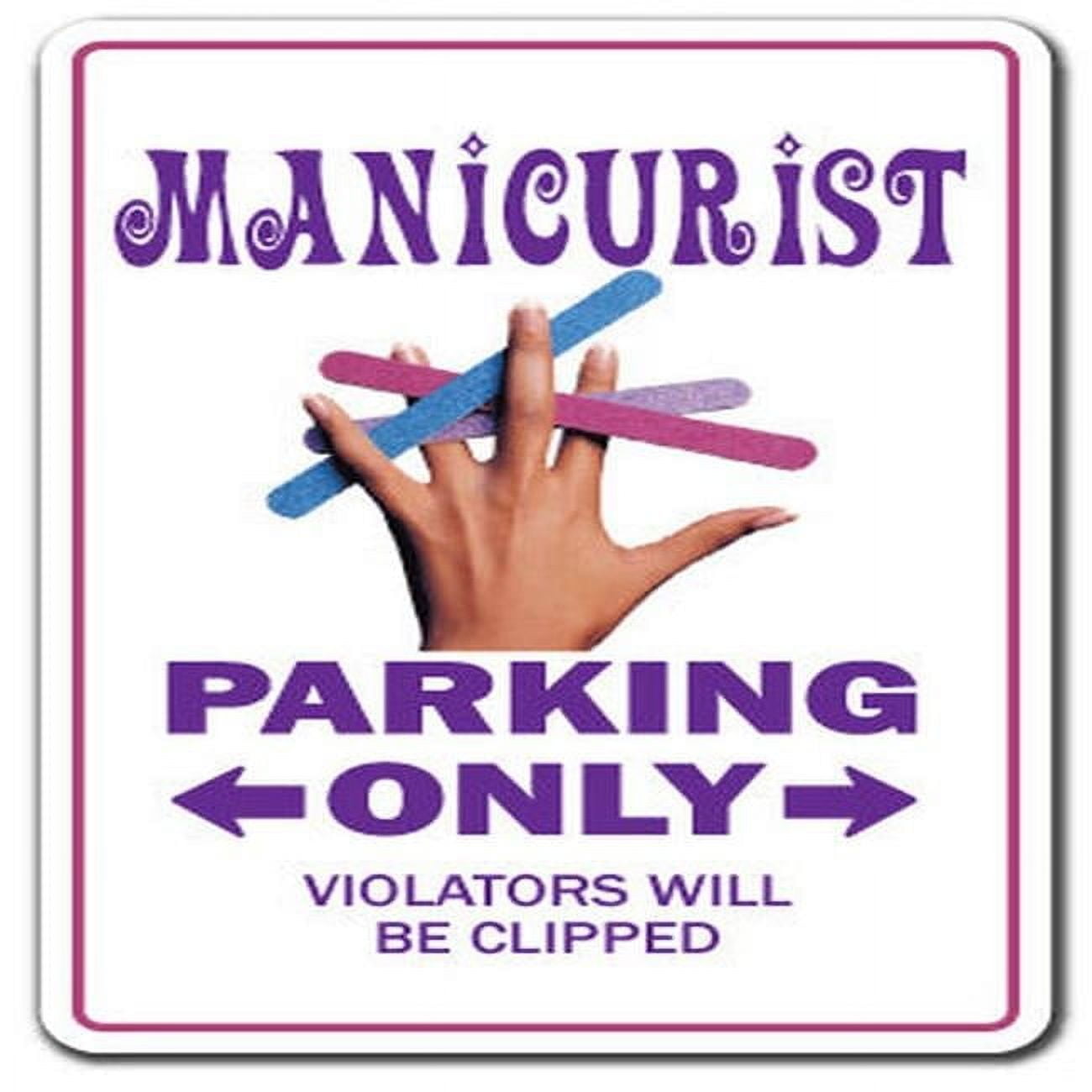 10 in. Manicurist Aluminum Sign - Parking Nail Tech Nails Polish Salon ...