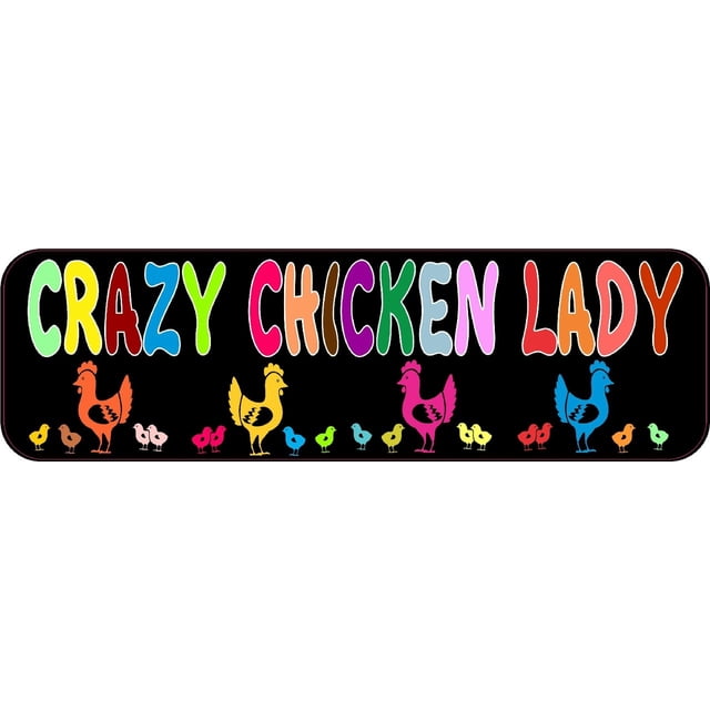 10" x 3" Crazy Chicken Lady Bumper Sticker Window Decal Vinyl Stickers ...