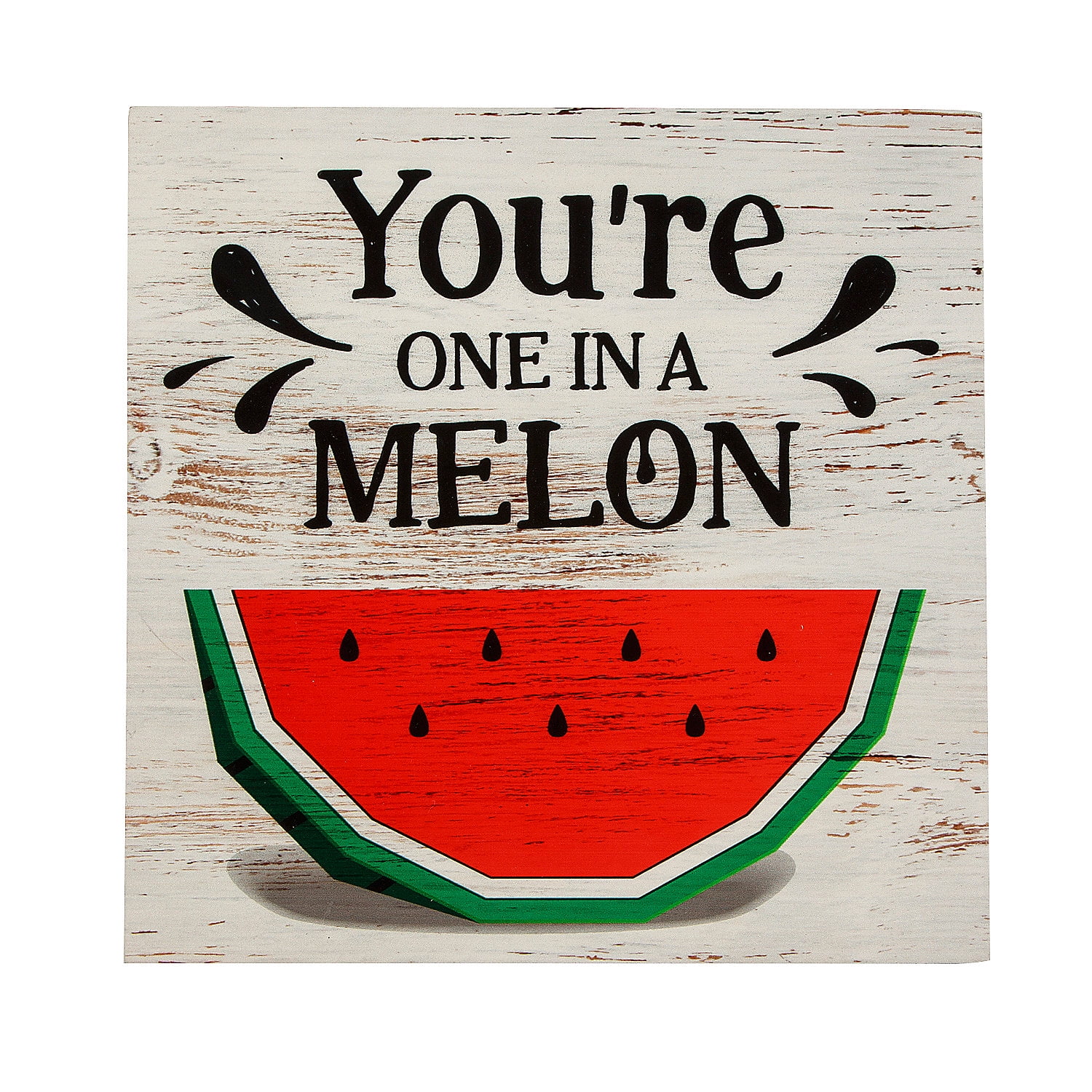 10" x 10" You're One in a Melon Sign Wall Decoration - Walmart.com