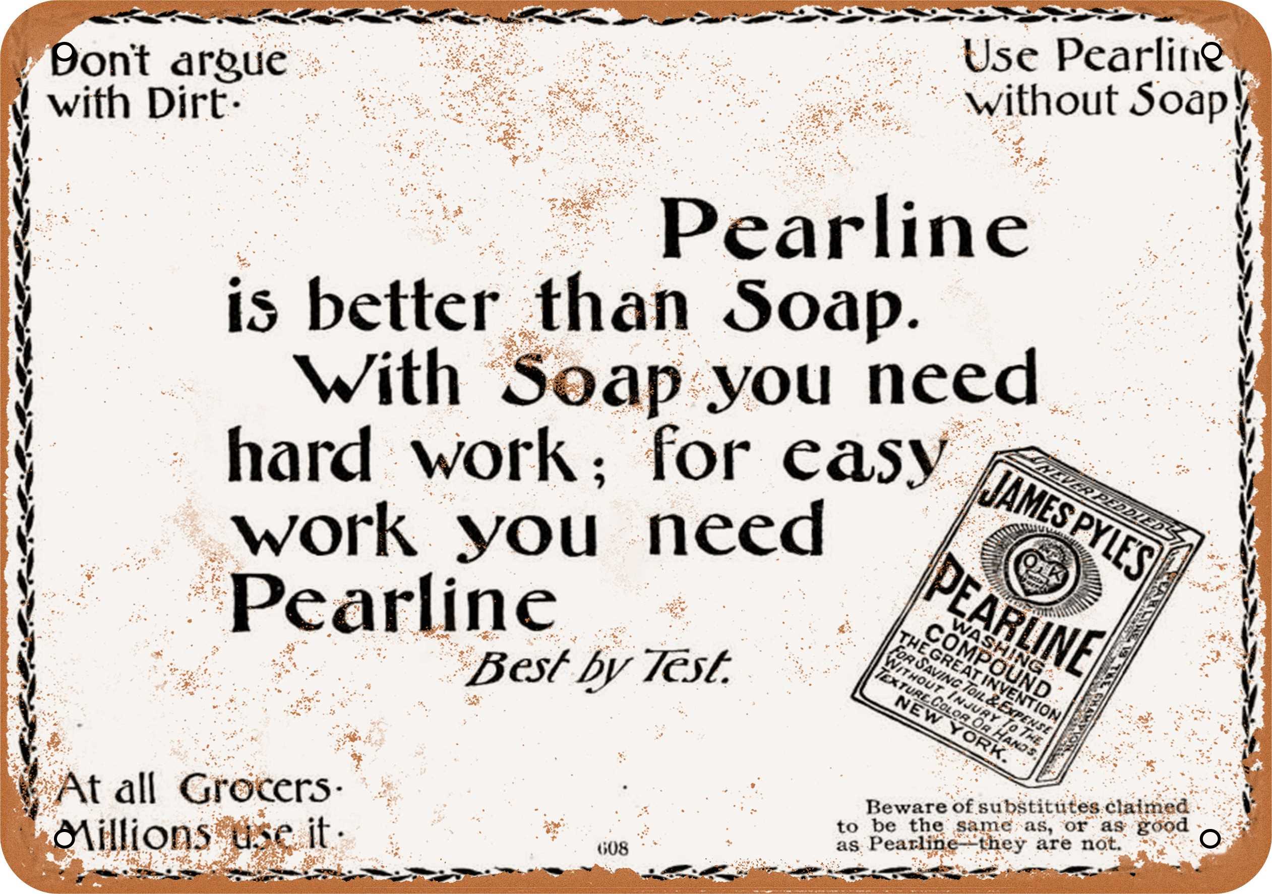10 x 14 METAL SIGN - 1899 Pearline Soap - Vintage Rusty Look - Walmart.com