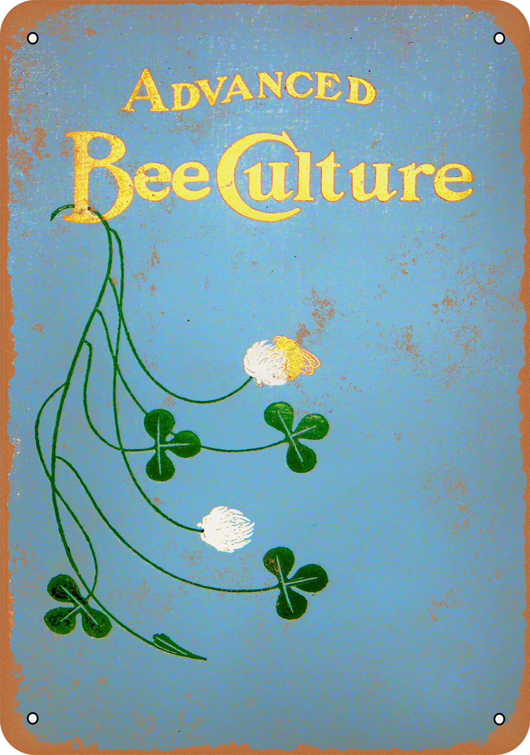 10 x 14 METAL SIGN - 1905 Advanced Bee Keeping Culture - Vintage Rusty ...