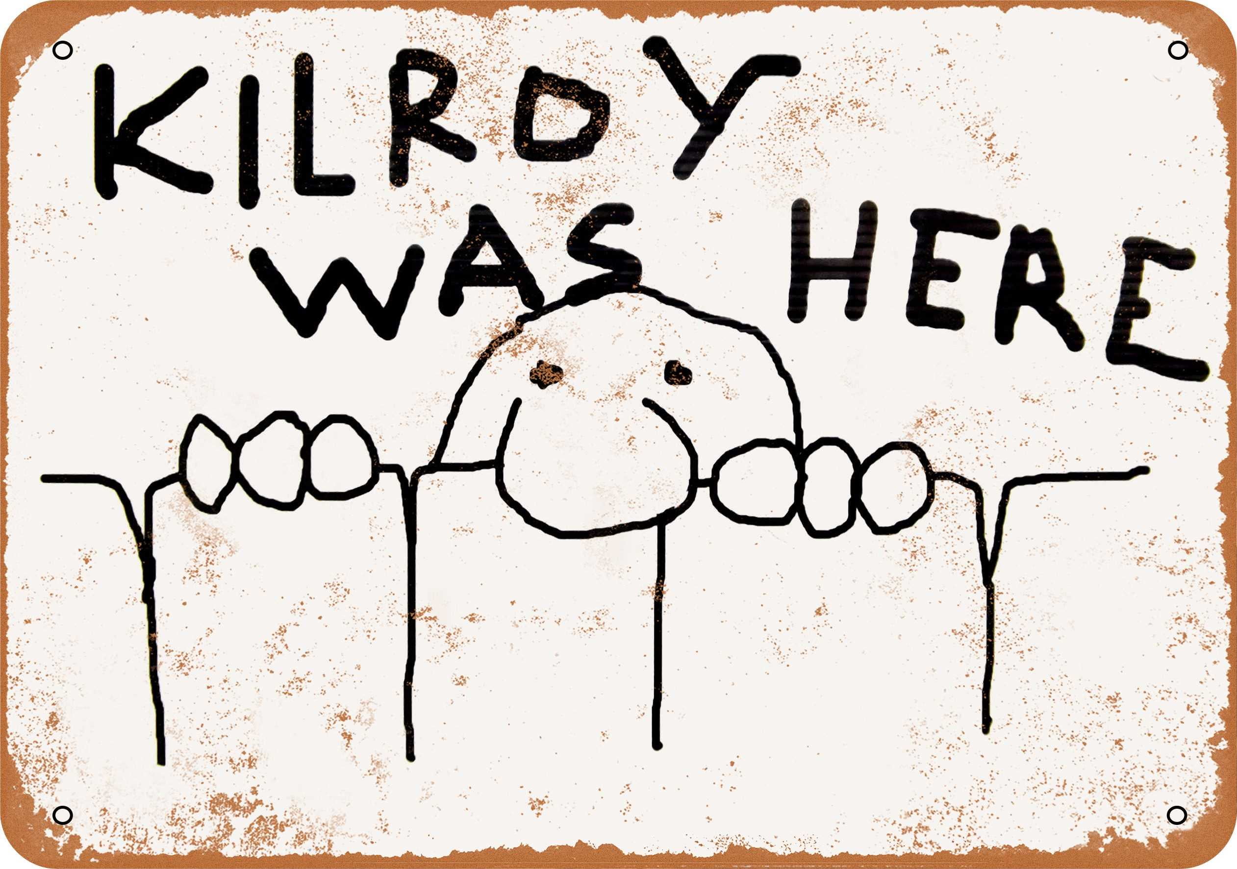10 x 14 METAL SIGN - 1941 Kilroy Was Here - Vintage Rusty Look ...