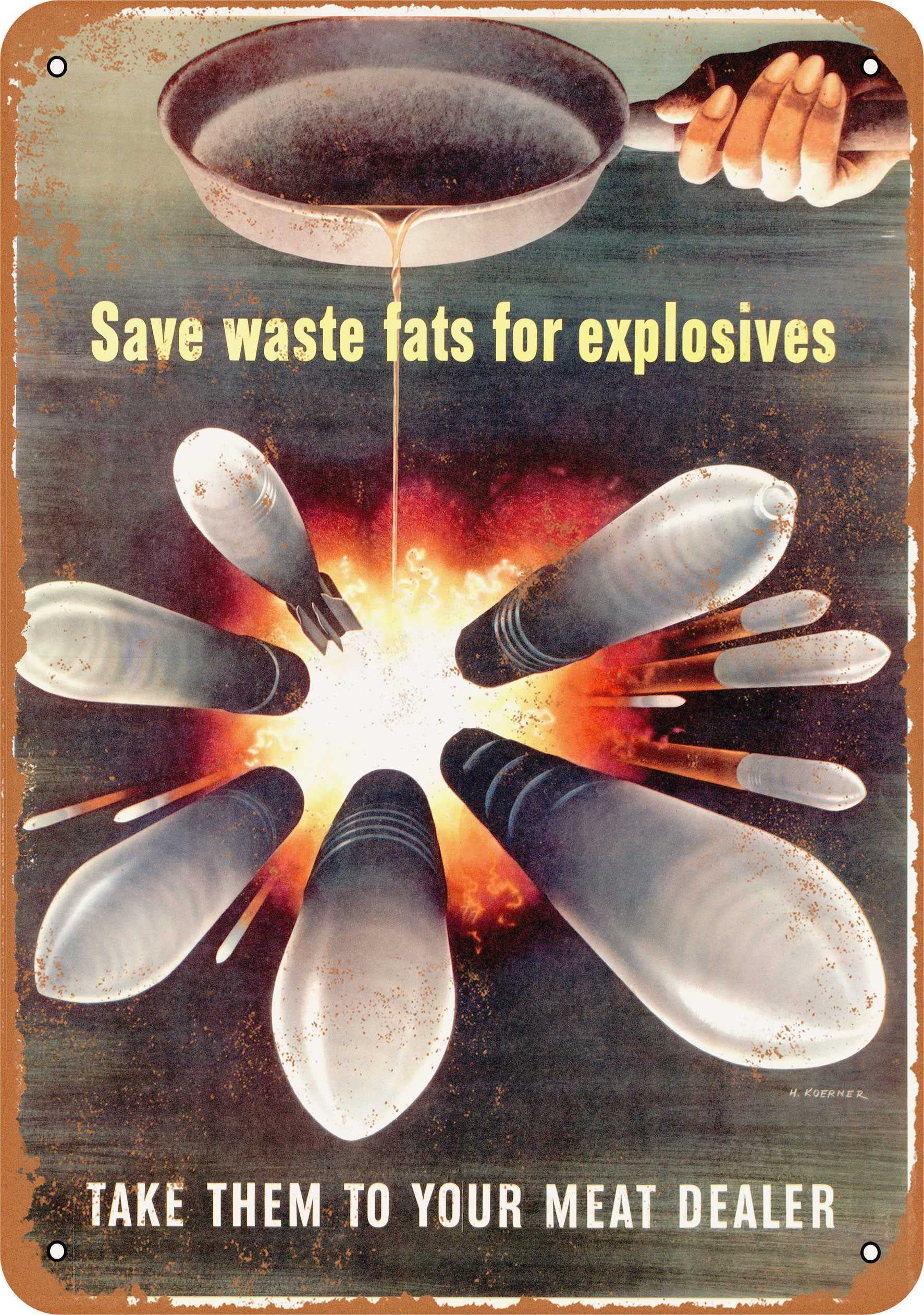 10 x 14 METAL SIGN - 1943 Save Waste for Explosives - Vintage Rusty ...