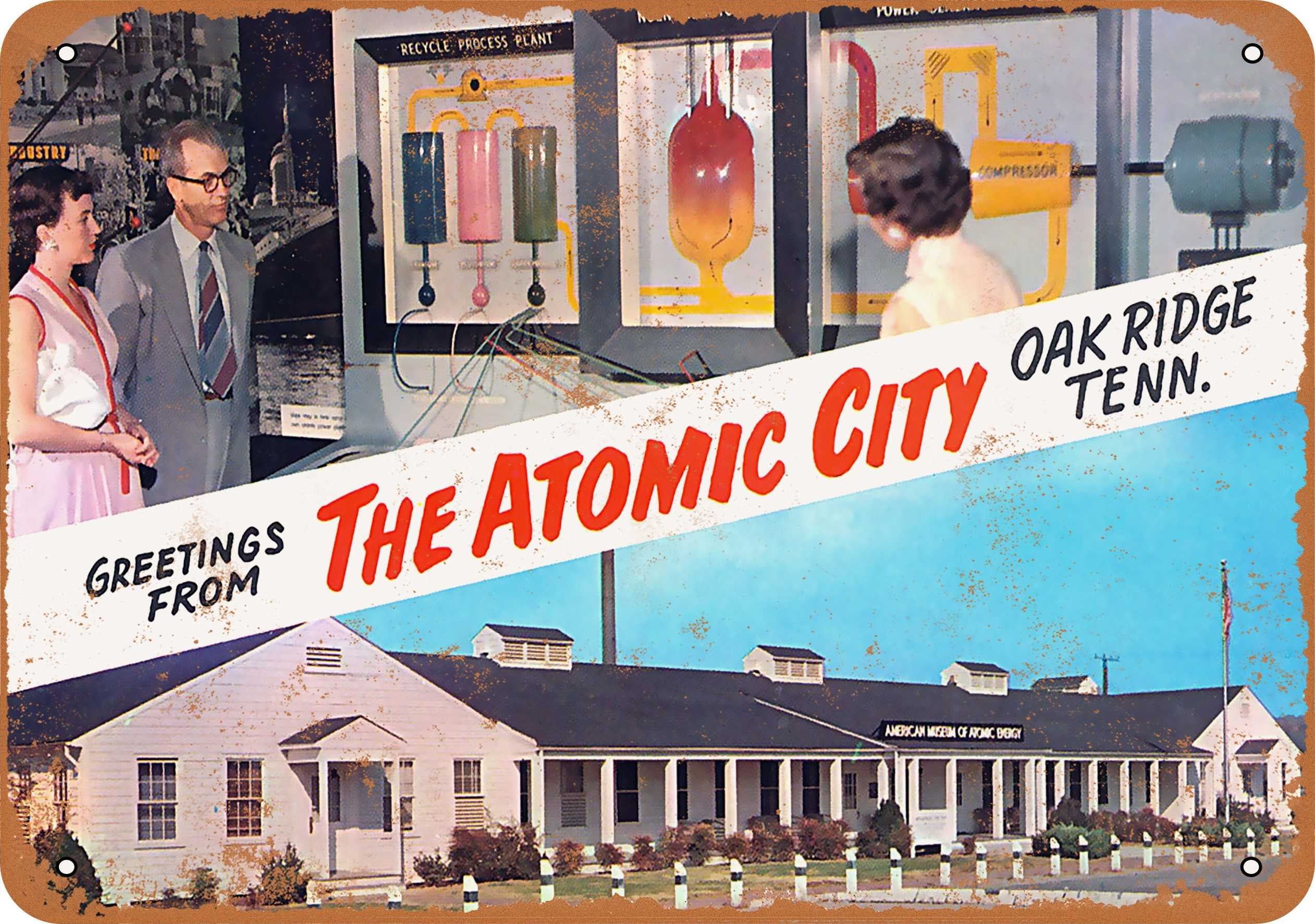 10 x 14 METAL SIGN - 1952 Greetings from The Atomic City Oak Ridge ...
