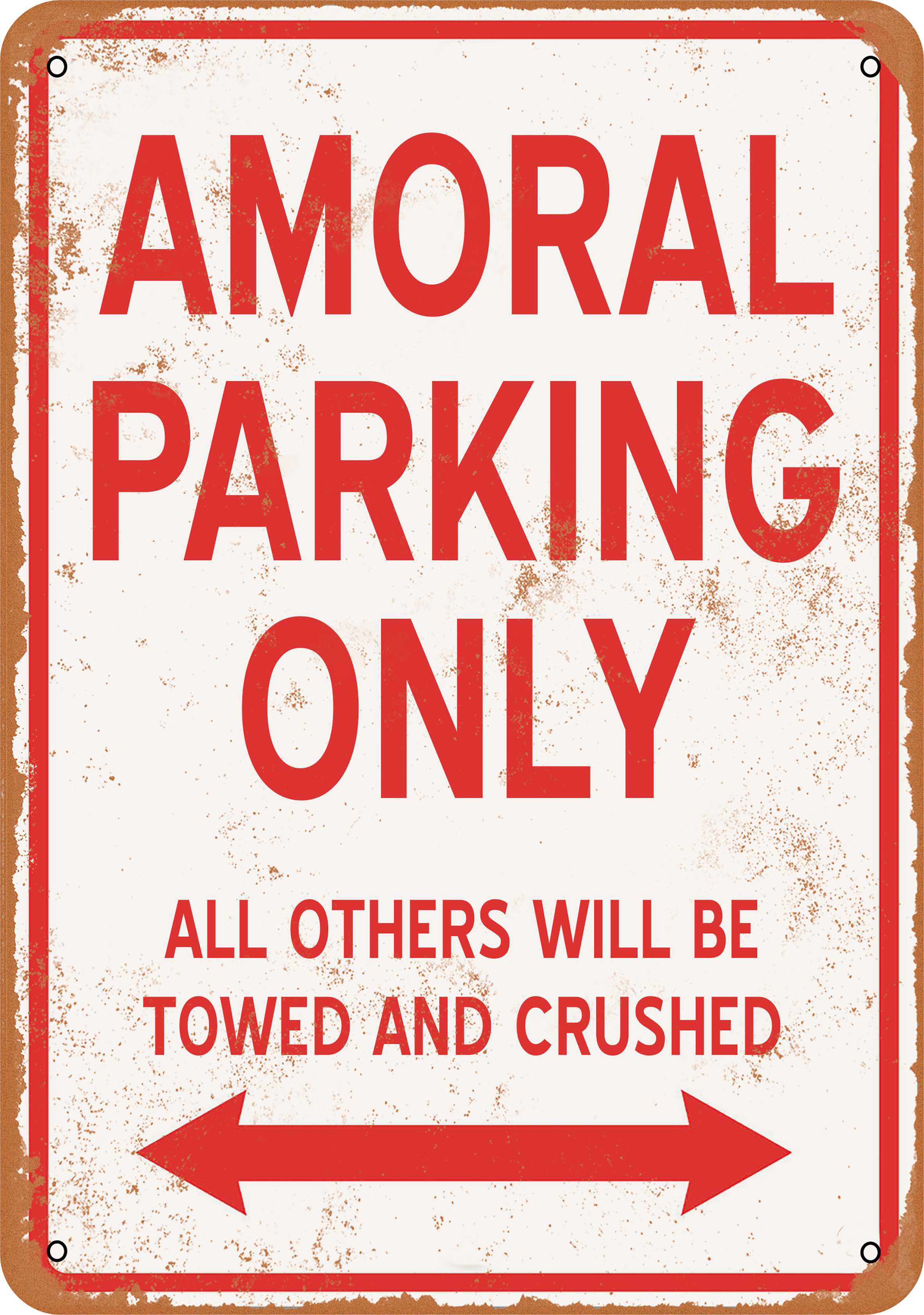 10 x 14 METAL SIGN - AMORAL PARKING ONLY - Vintage Rusty Look - Walmart.com
