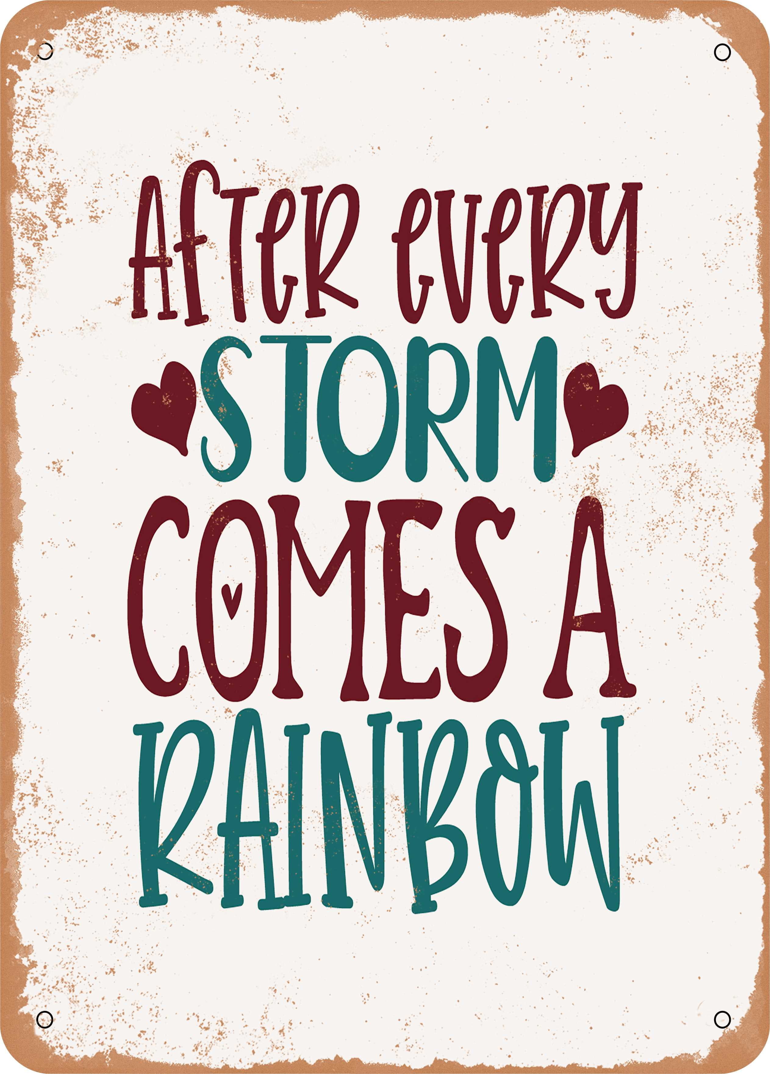 10 x 14 METAL SIGN - After Every Storm Comes a Rainbow - 2 - Vintage ...