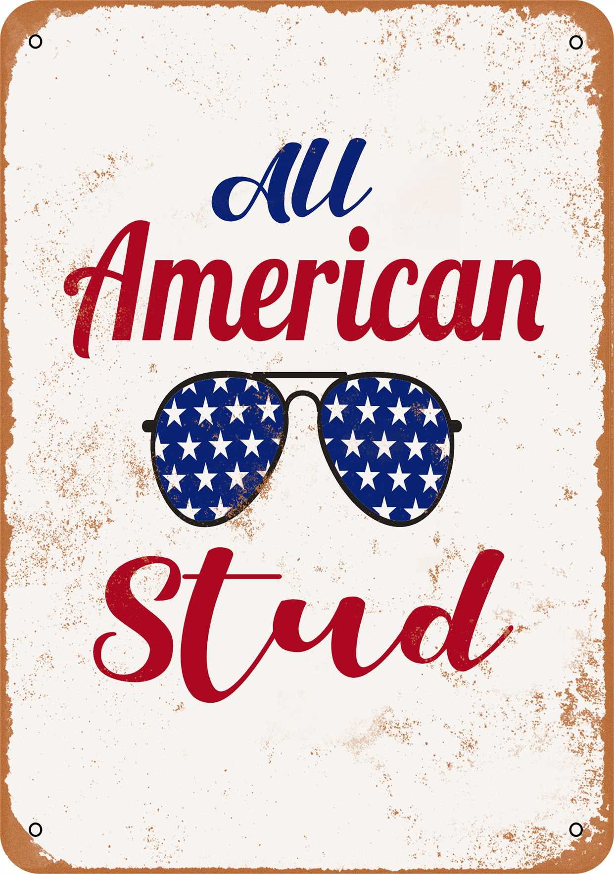 10 x 14 METAL SIGN - All American Stud - Vintage Rusty Look - Walmart ...
