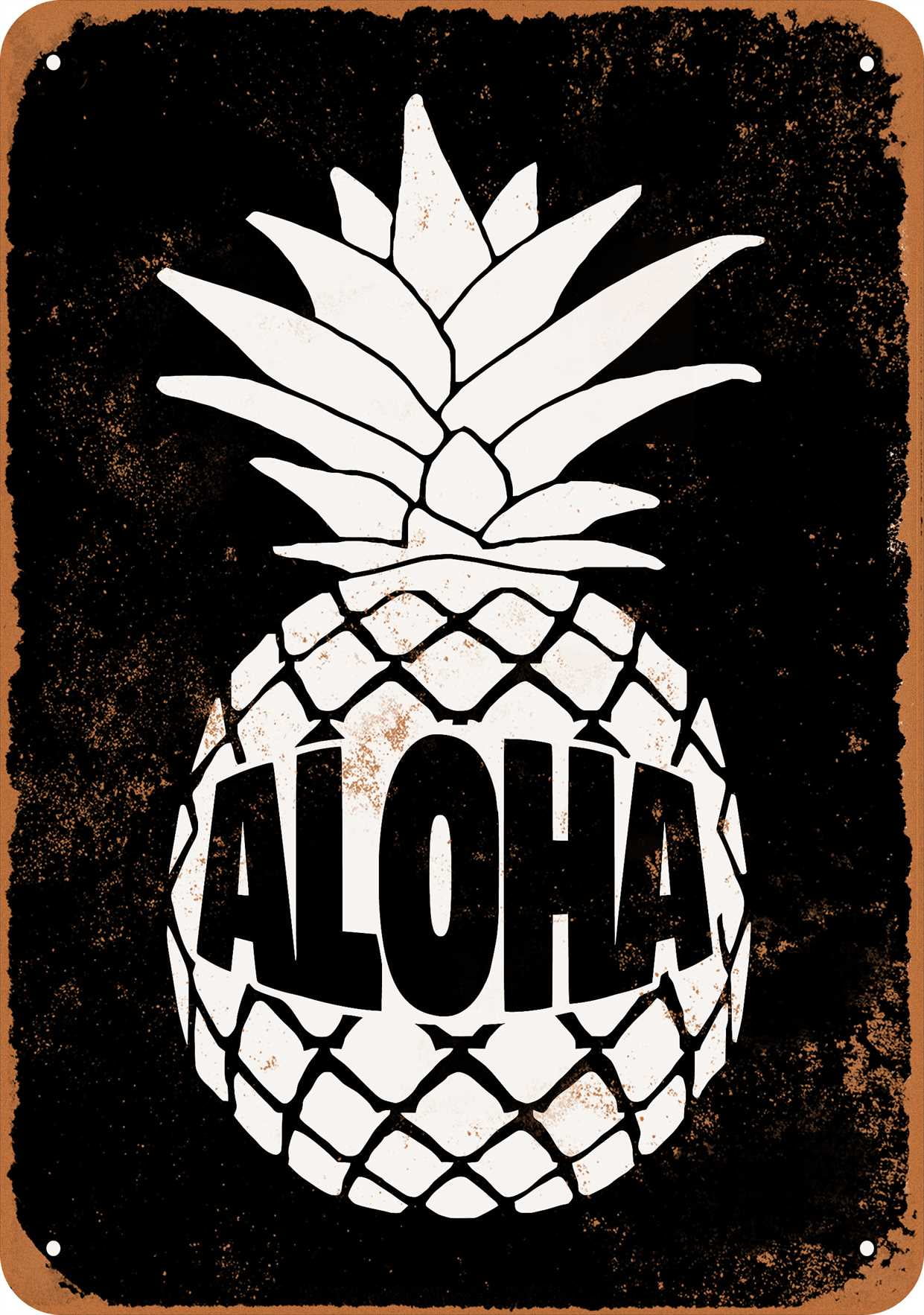 10 x 14 METAL SIGN - Aloha Pineapple (Dark Background) - Vintage Rusty ...