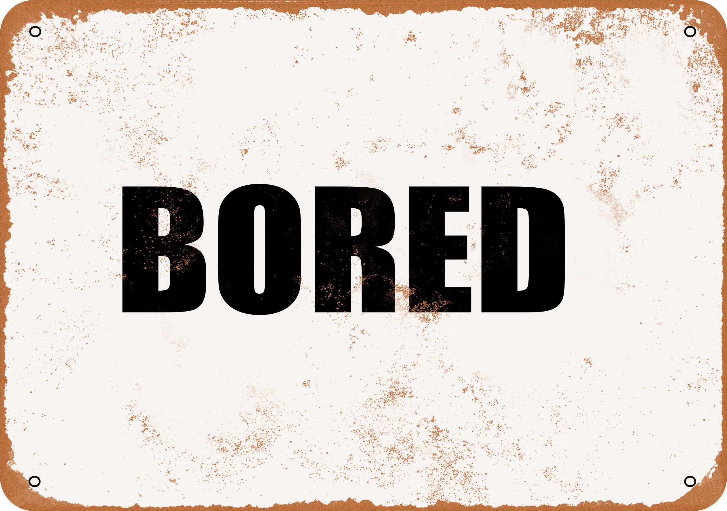10 x 14 METAL SIGN - BORED - Vintage Rusty Look - Walmart.com
