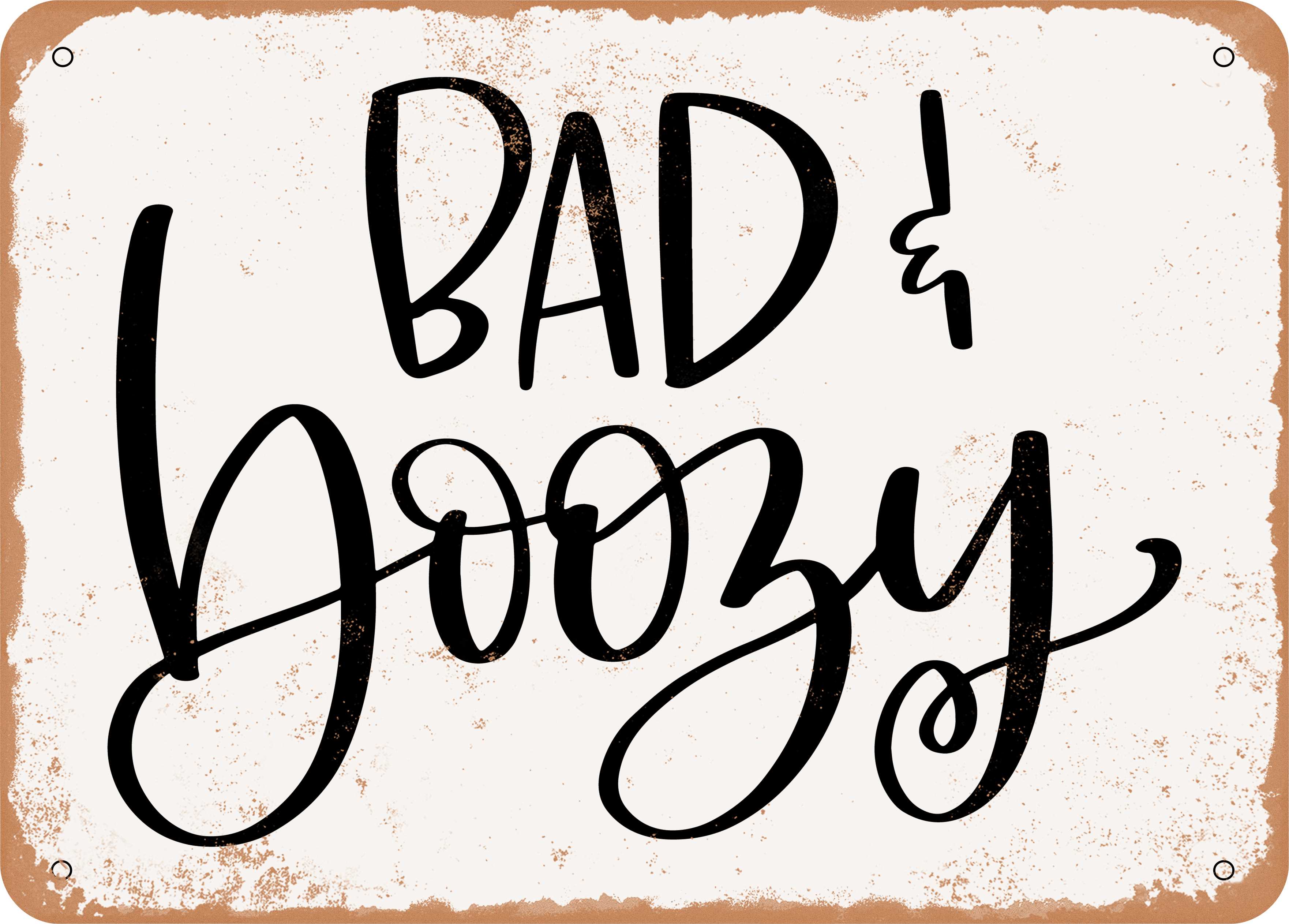 10 x 14 METAL SIGN - Bad and Boozy - Vintage Rusty Look - Walmart.com