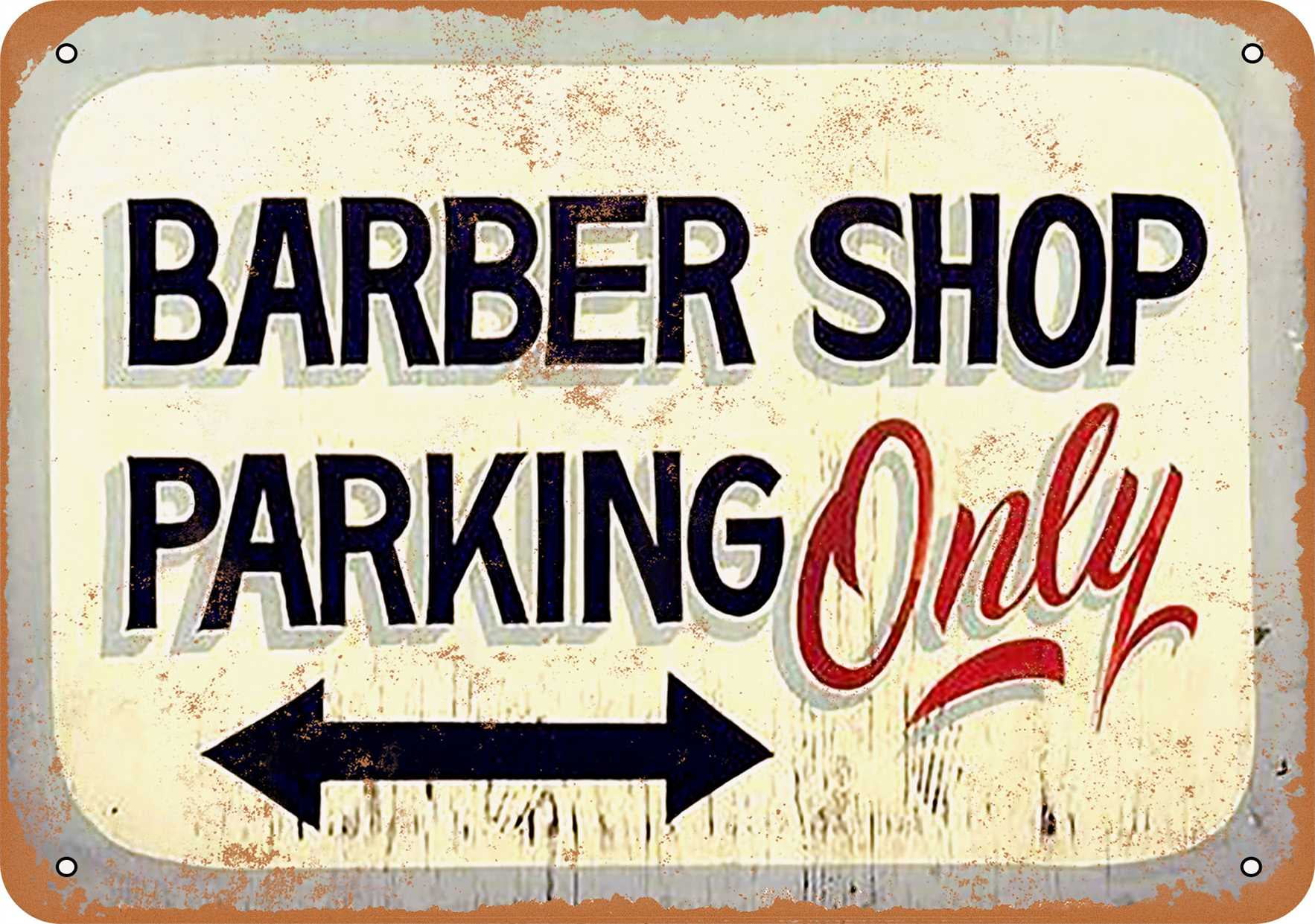 10 x 14 METAL SIGN - Barber Shop Parking Only - Vintage Rusty Look ...