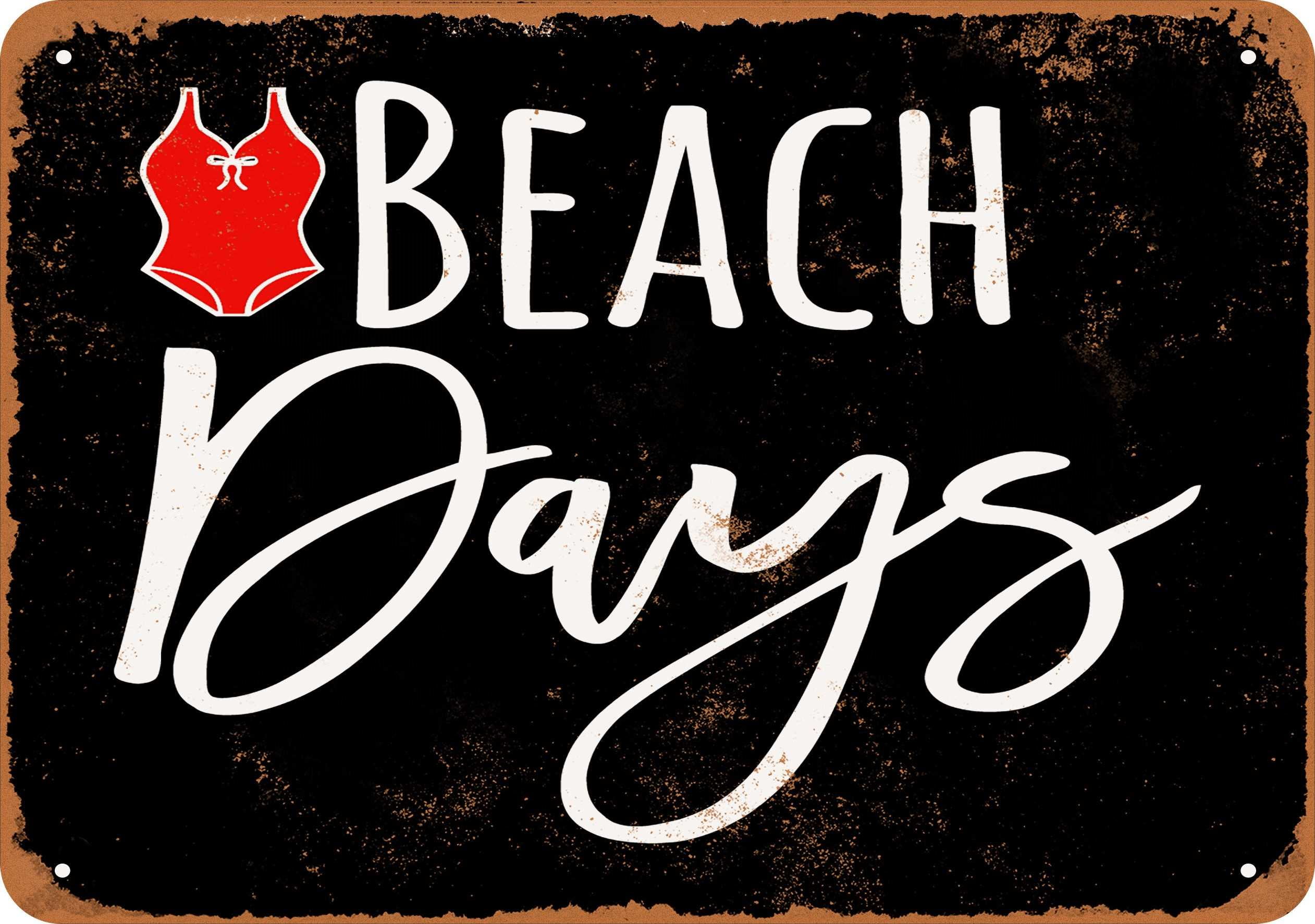 10 x 14 METAL SIGN - Beach Days 2 (Dark Background) - Vintage Rusty ...