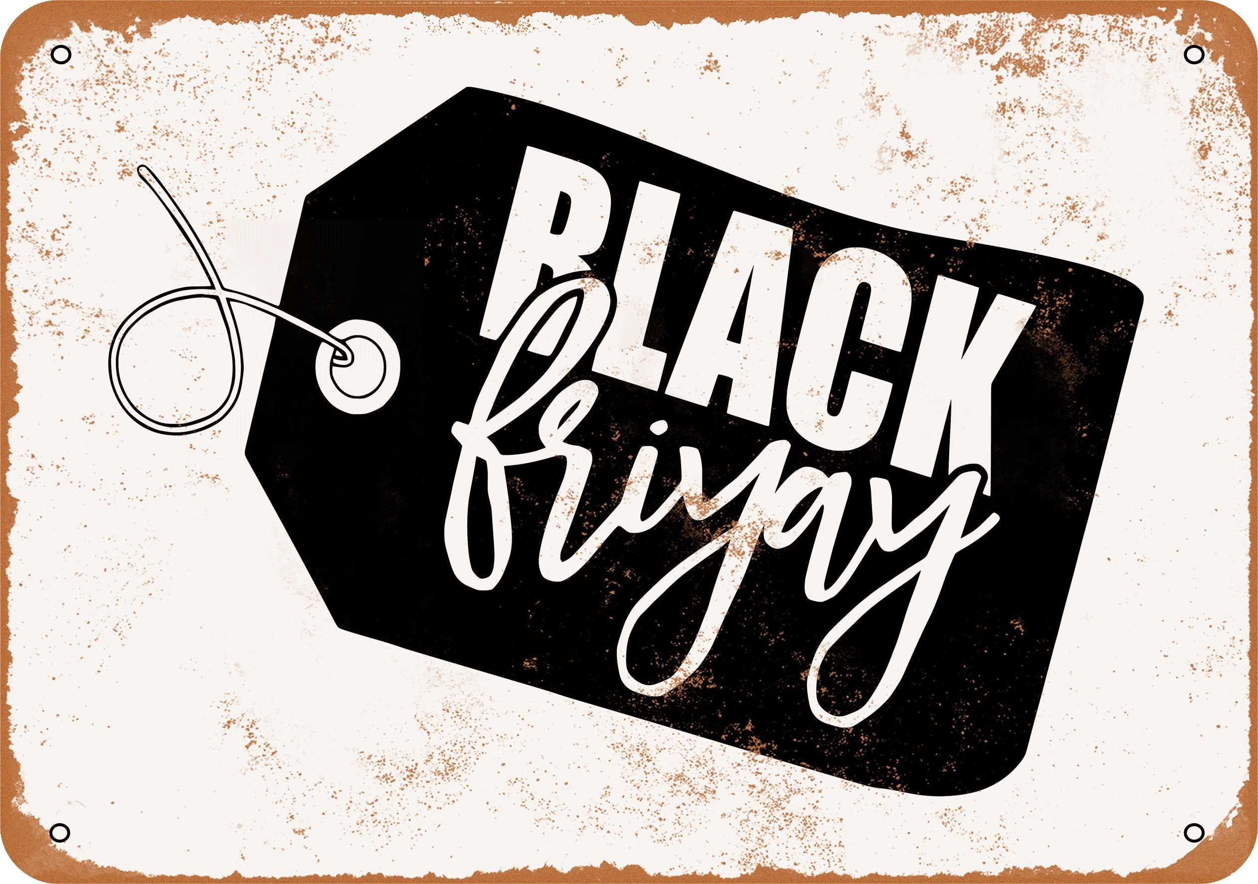 10 x 14 METAL SIGN - Black Friyay - Vintage Rusty Look - Walmart.com