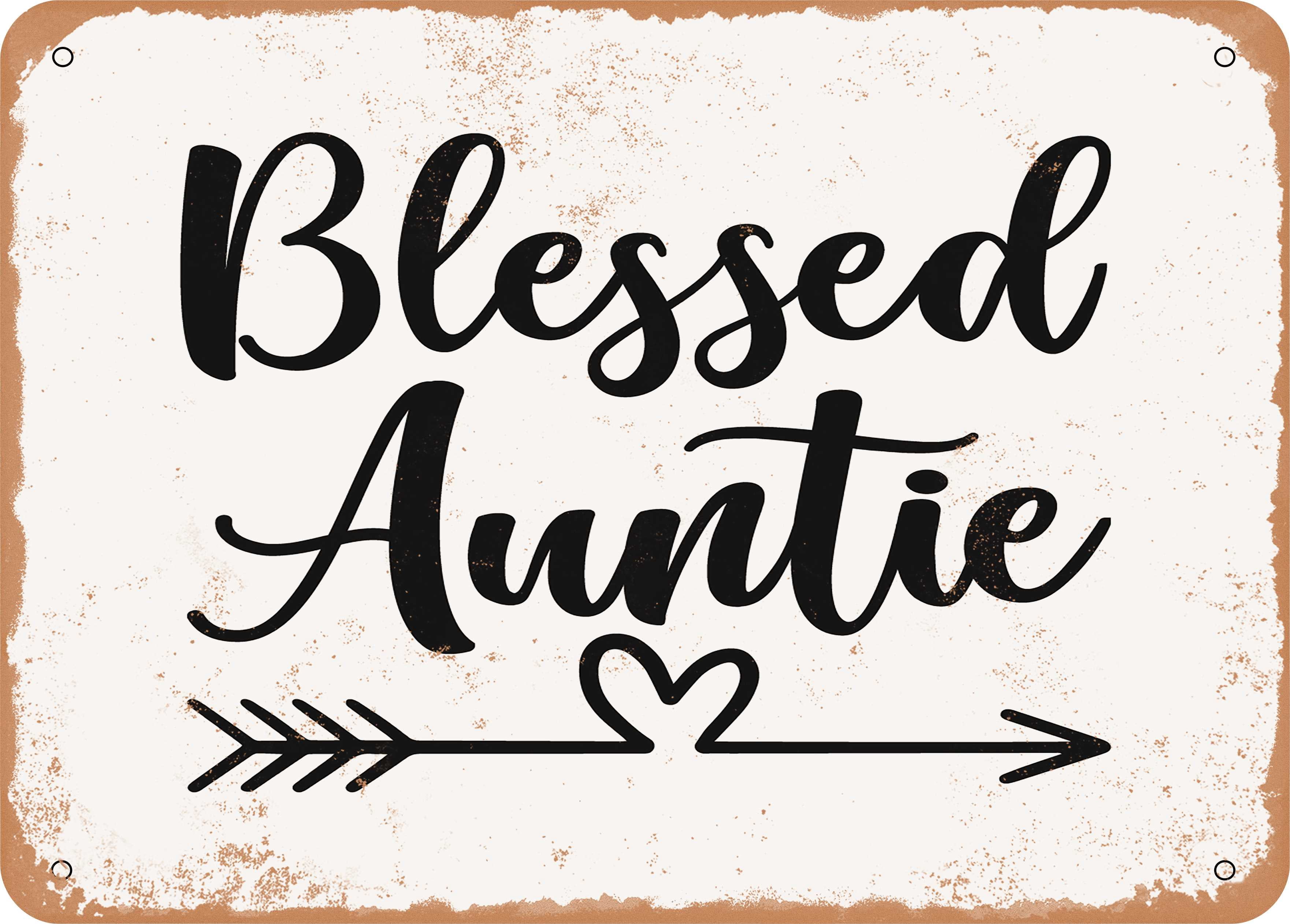 10 x 14 METAL SIGN - Blessed Auntie - Vintage Rusty Look - Walmart.com