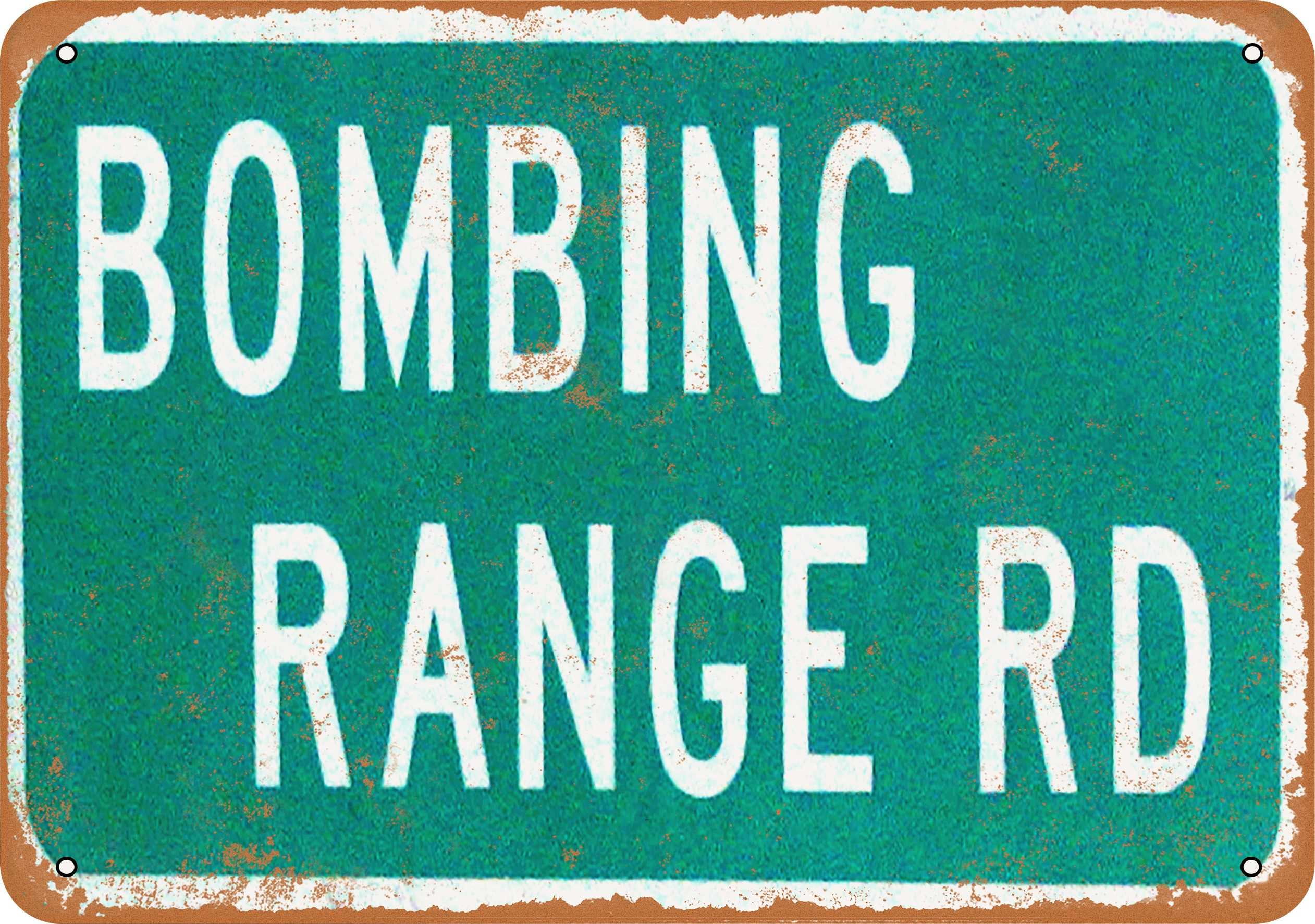 10 x 14 METAL SIGN - Bombing Range Road - Vintage Rusty Look - Walmart.com