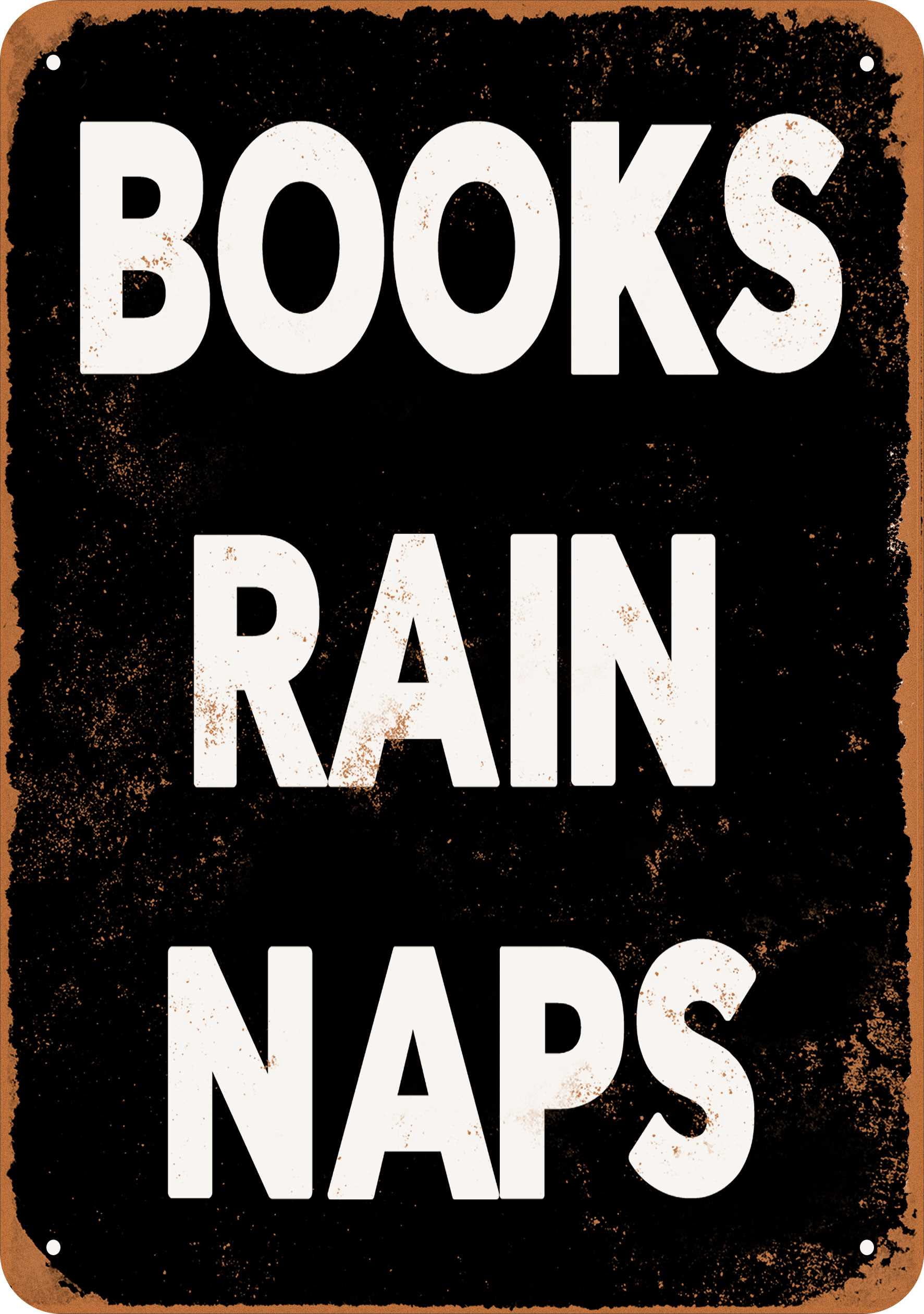 10 x 14 METAL SIGN - Books Rain Naps (Dark Background) - Vintage Rusty ...