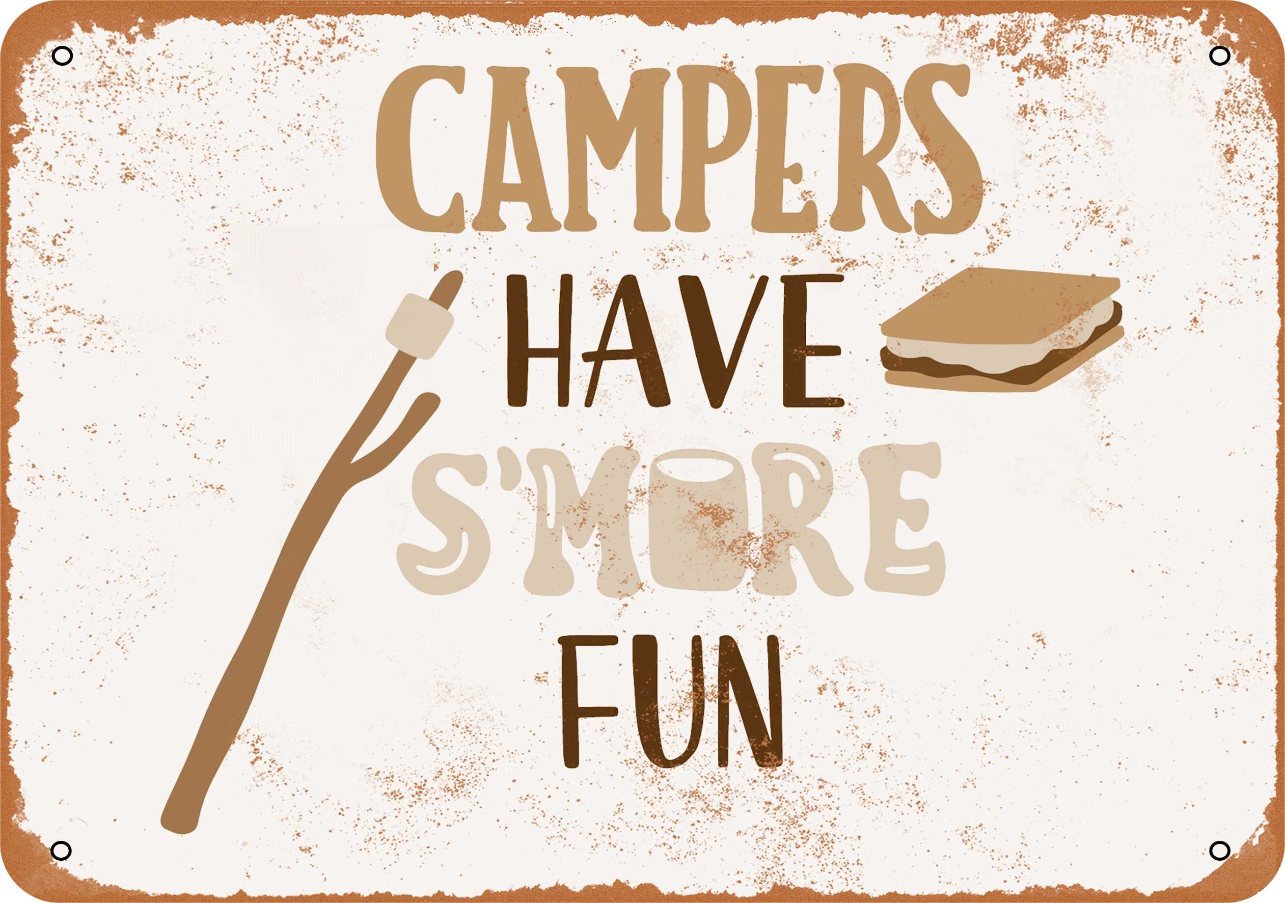 10 x 14 METAL SIGN - Campers Have S'more Fun - Vintage Rusty Look ...