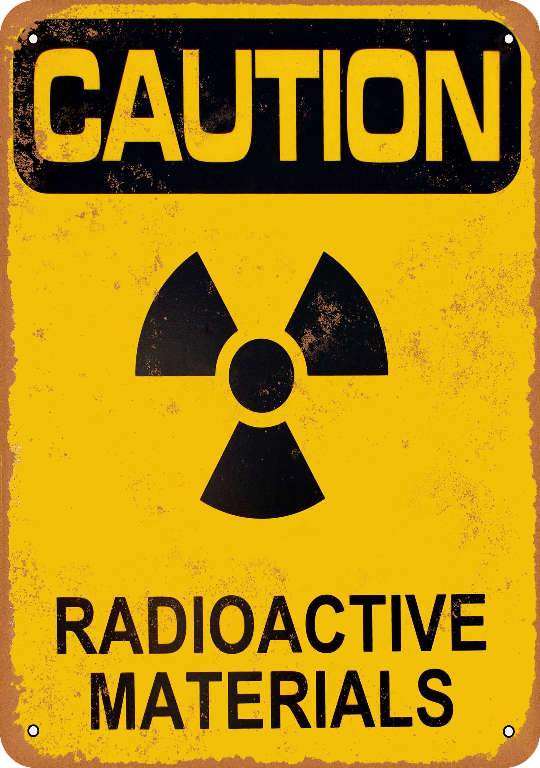 10 x 14 METAL SIGN - Caution Radioactive Materials - Vintage Rusty Look ...