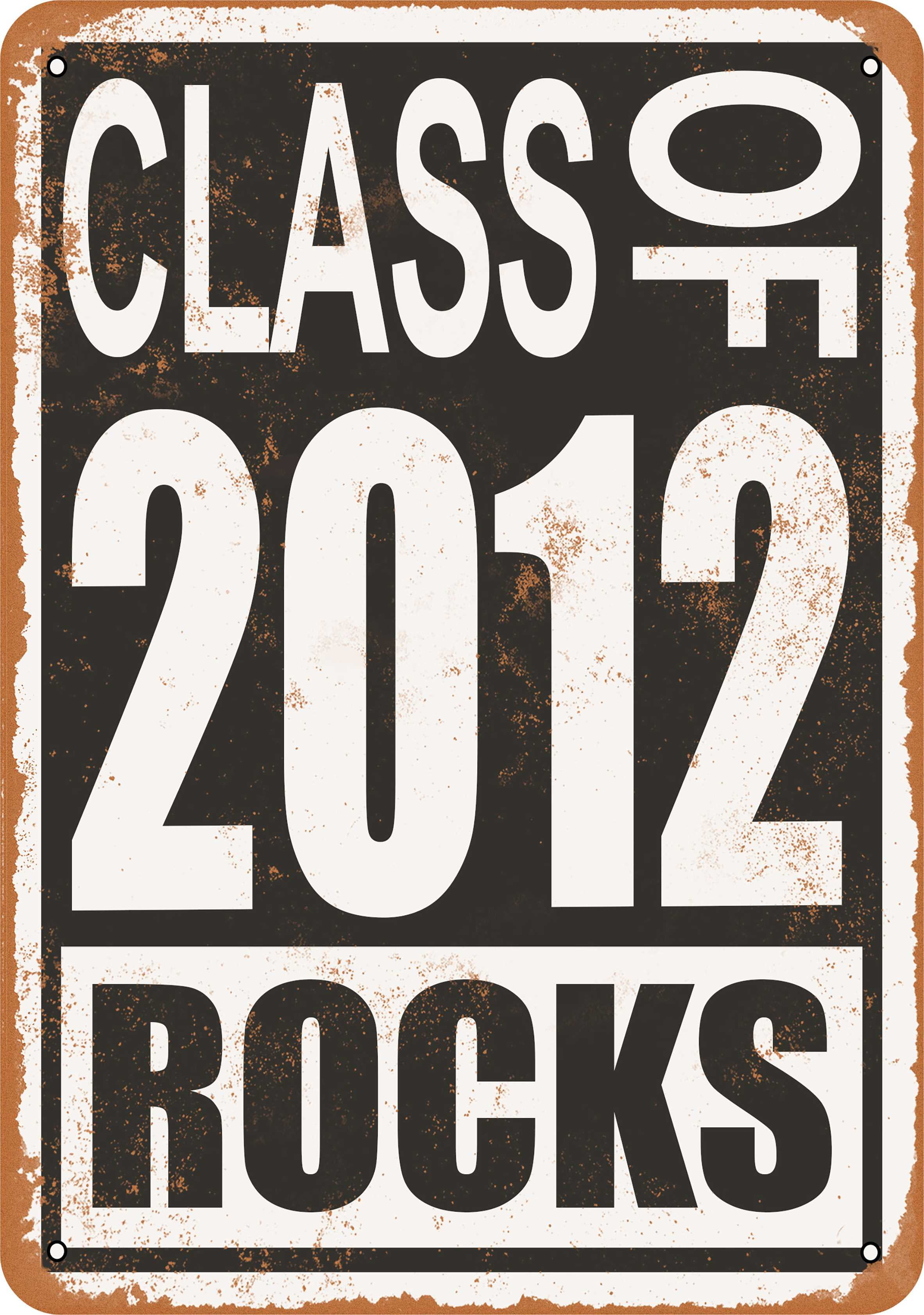 10 x 14 METAL SIGN - Class of 2012 Rocks - Vintage Rusty Look - Walmart.com