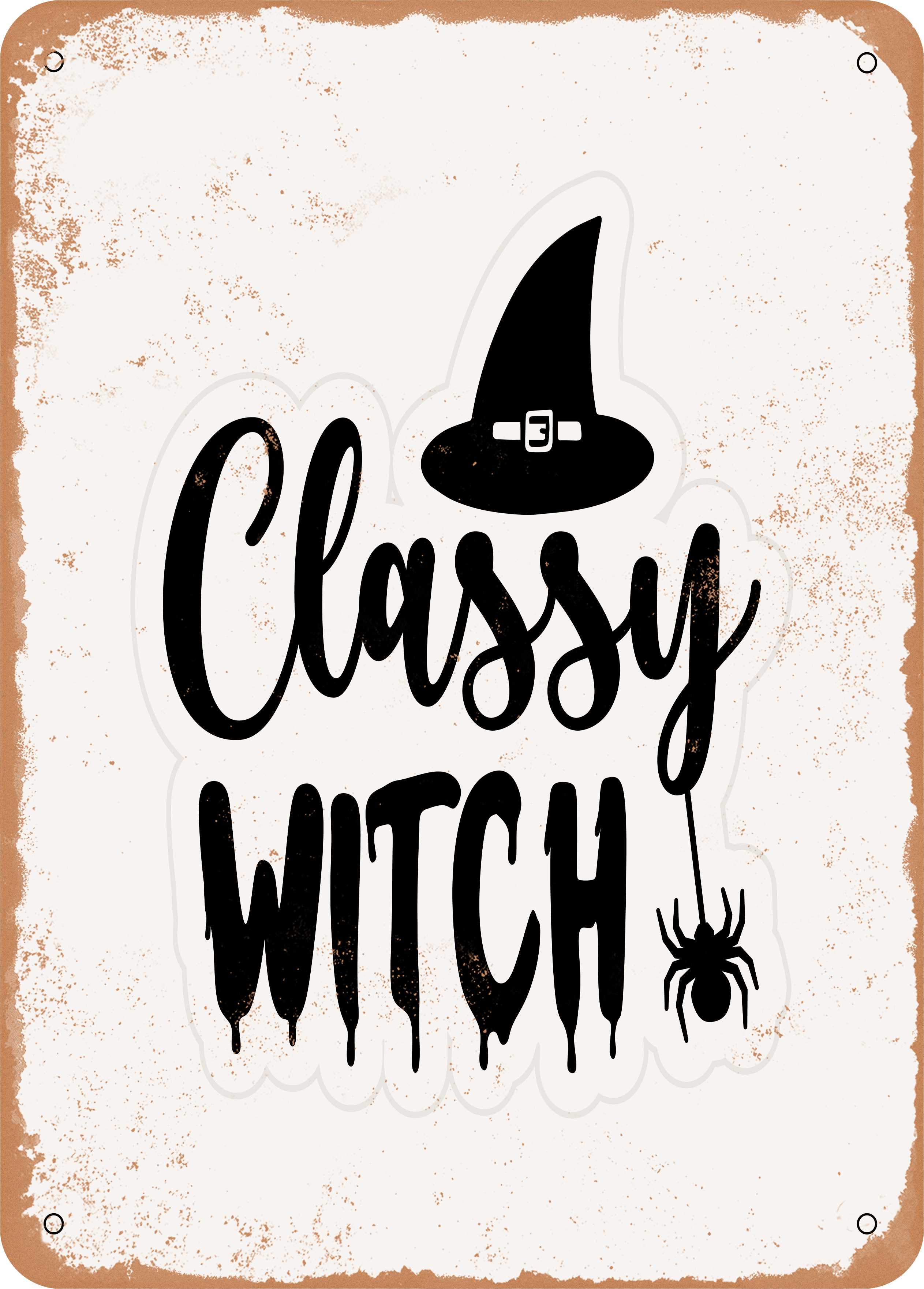 10 x 14 METAL SIGN - Classy Witch - Vintage Rusty Look - Walmart.com