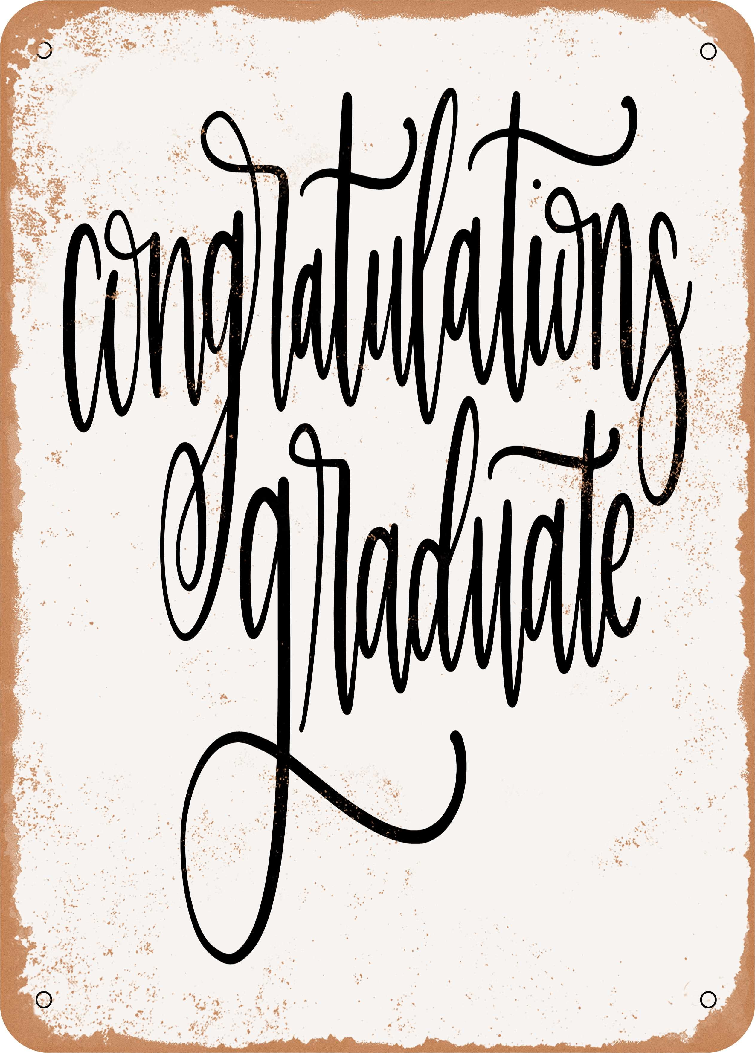 10 x 14 METAL SIGN - Congratulations Graduate - Vintage Rusty Look ...