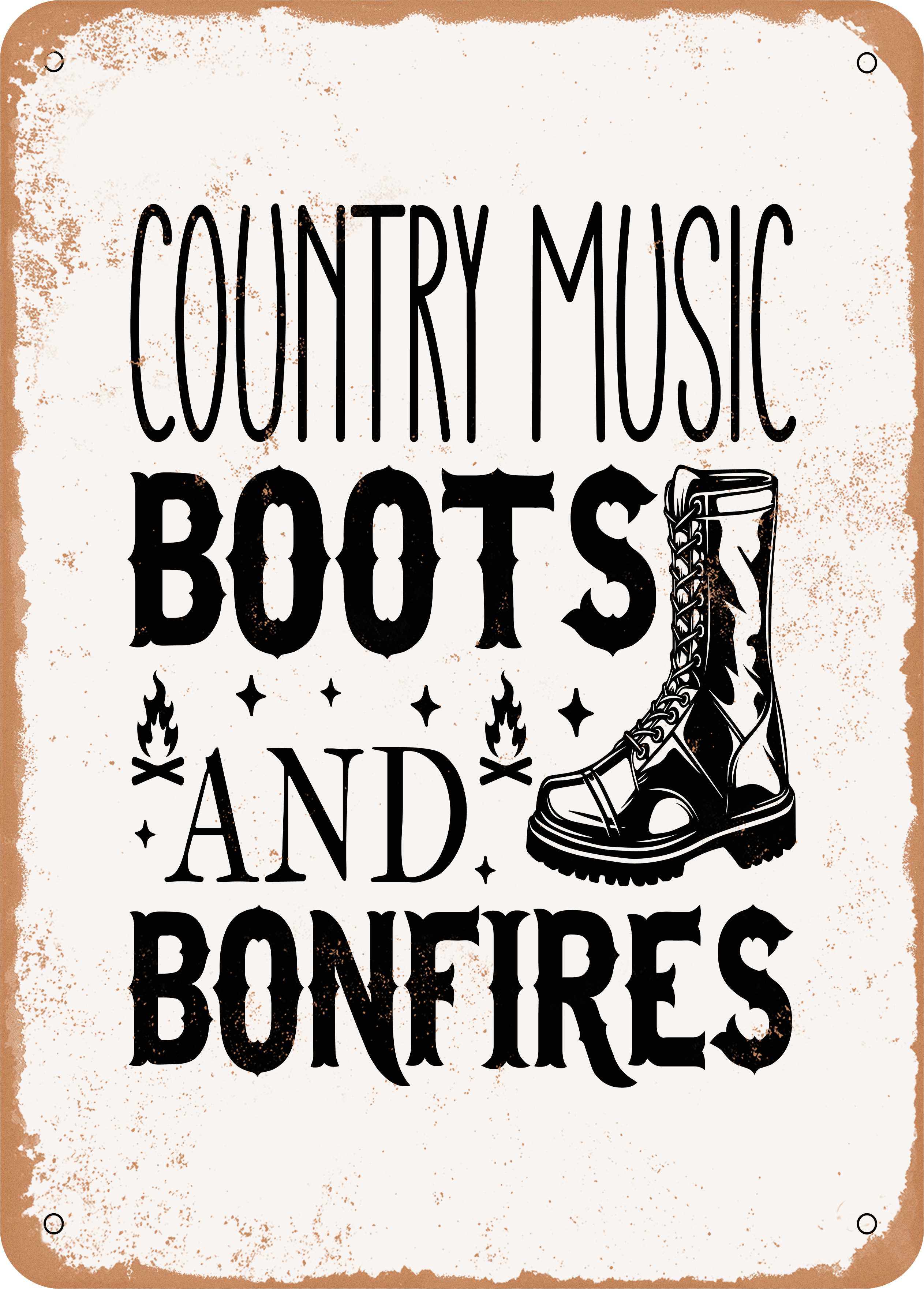 10 x 14 METAL SIGN - Country Music Boots and Bonfires - Vintage Rusty ...