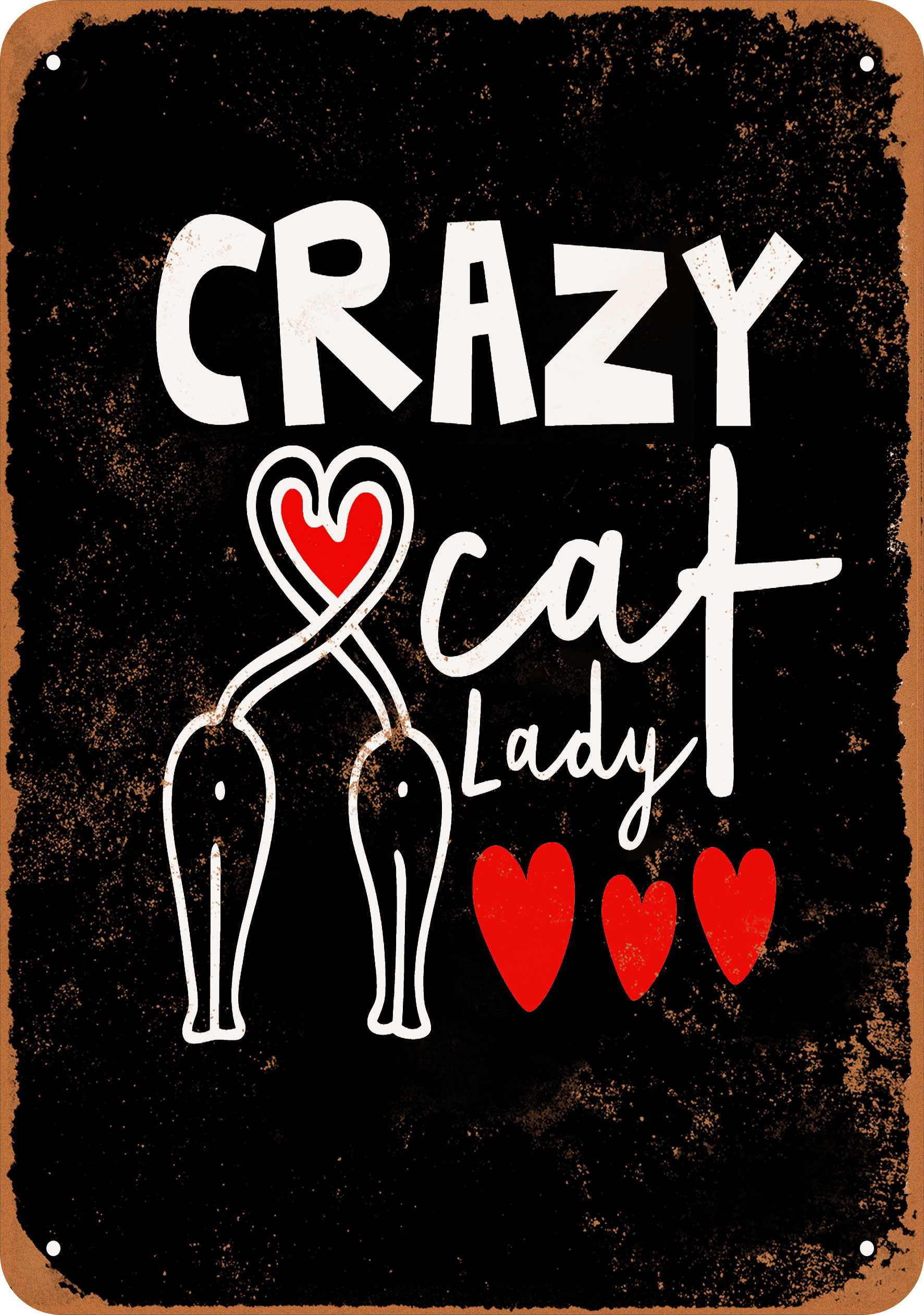 10 x 14 METAL SIGN - Crazy Cat Lady 1 (BLACK BACKGROUND) - Vintage ...