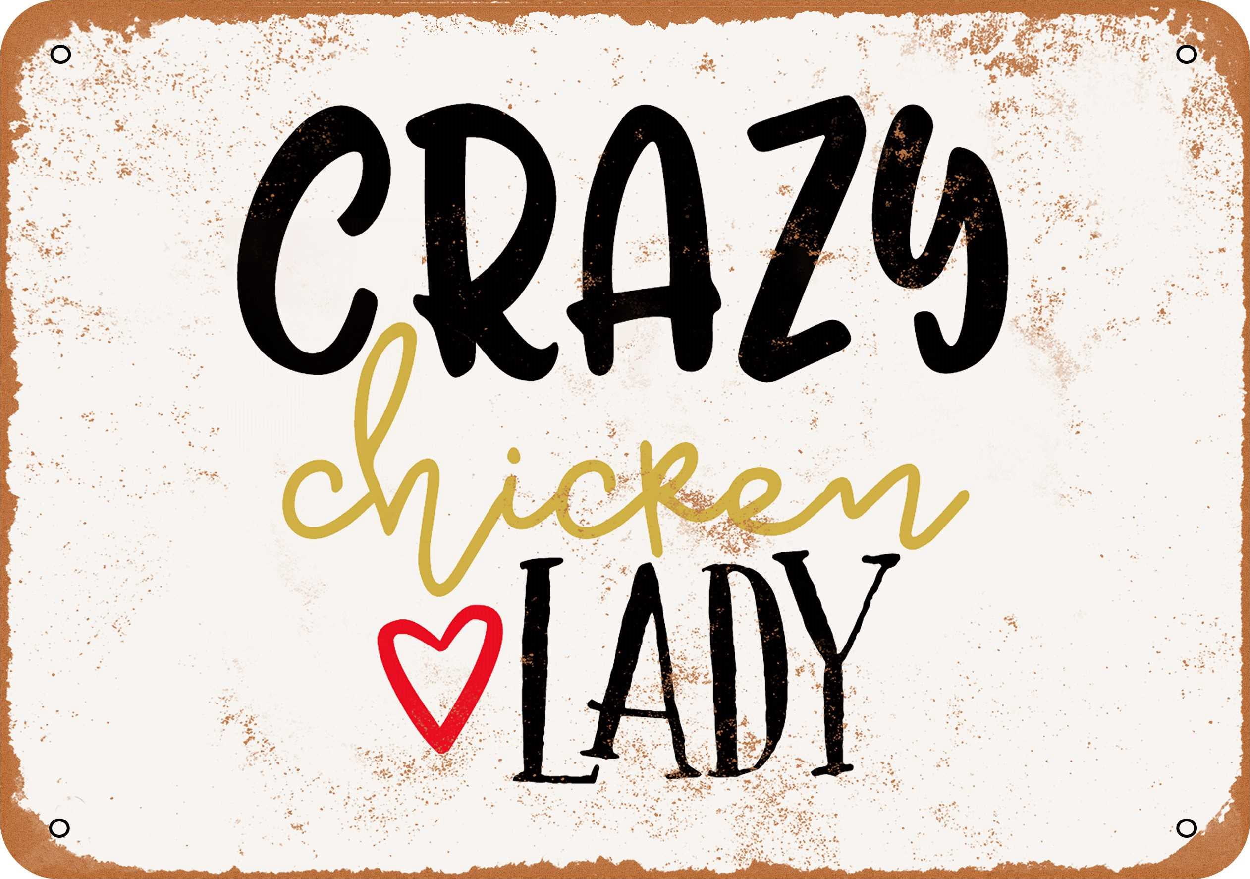 10 x 14 METAL SIGN - Crazy Chicken Lady - Vintage Rusty Look - Walmart.com