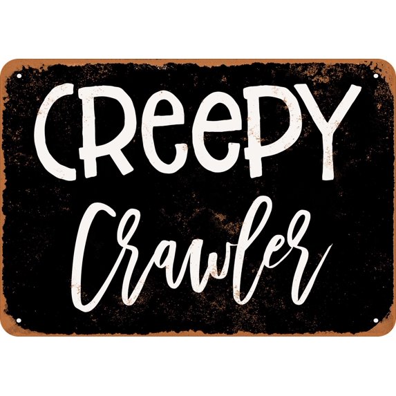 10 x 14 METAL SIGN - Creepy Crawler (Dark Background) - Vintage Rusty ...