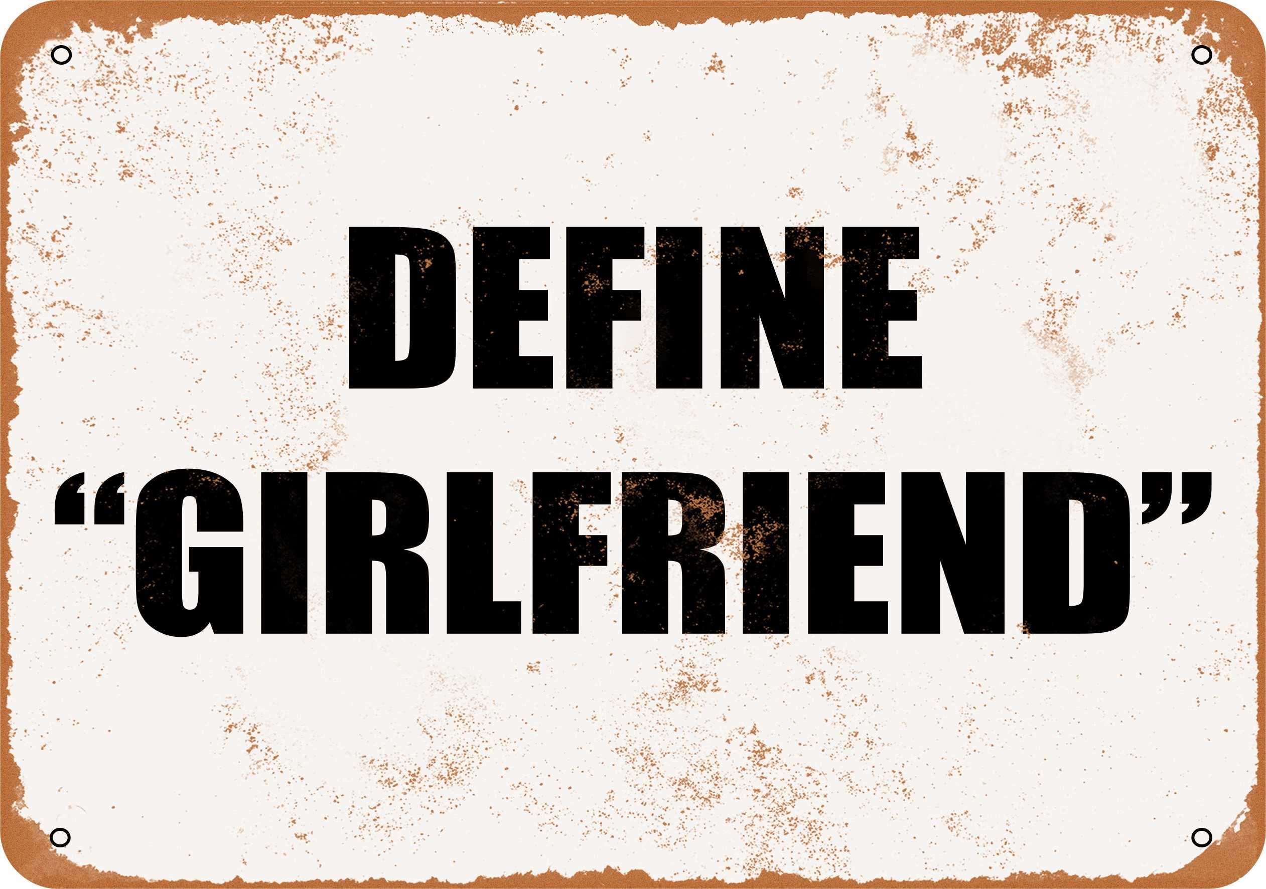10 x 14 METAL SIGN - DEFINE GIRLFRIEND - Vintage Rusty Look - Walmart.com