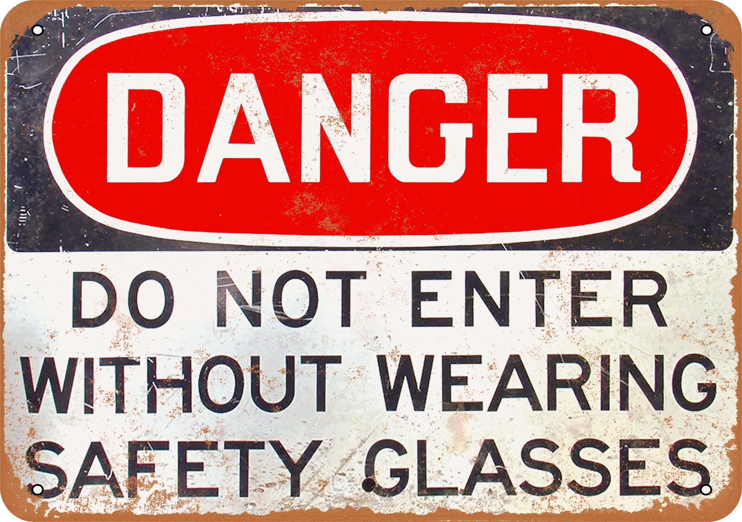 10 x 14 METAL SIGN - Danger Do Not Enter Without Wearing Safety Glasses ...