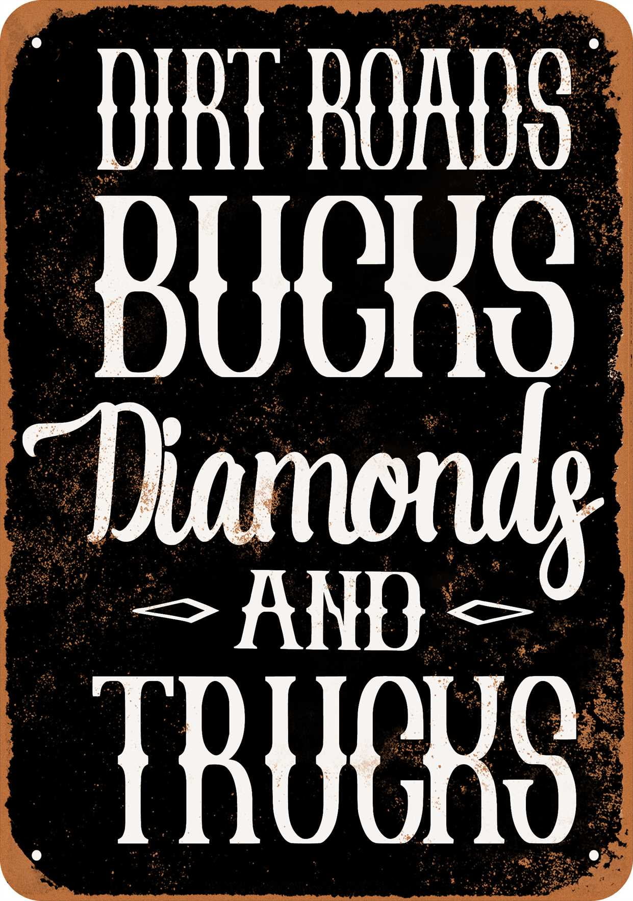 10 x 14 METAL SIGN - Dirt Roads Bucks Diamonds and Trucks (Dark ...
