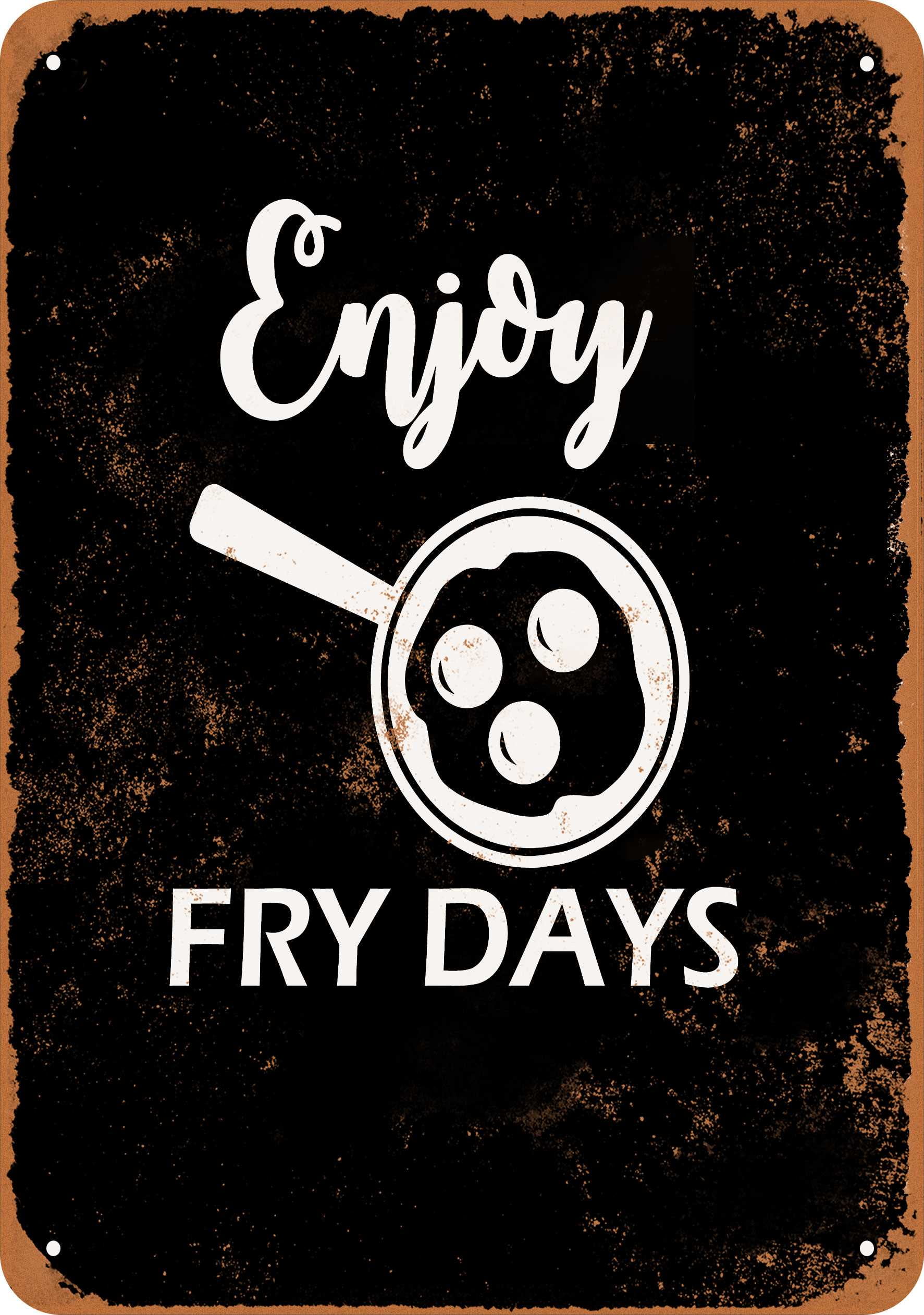 10 x 14 METAL SIGN - Enjoy Fry Days (Eggs in Fry Pan) (Dark Background ...