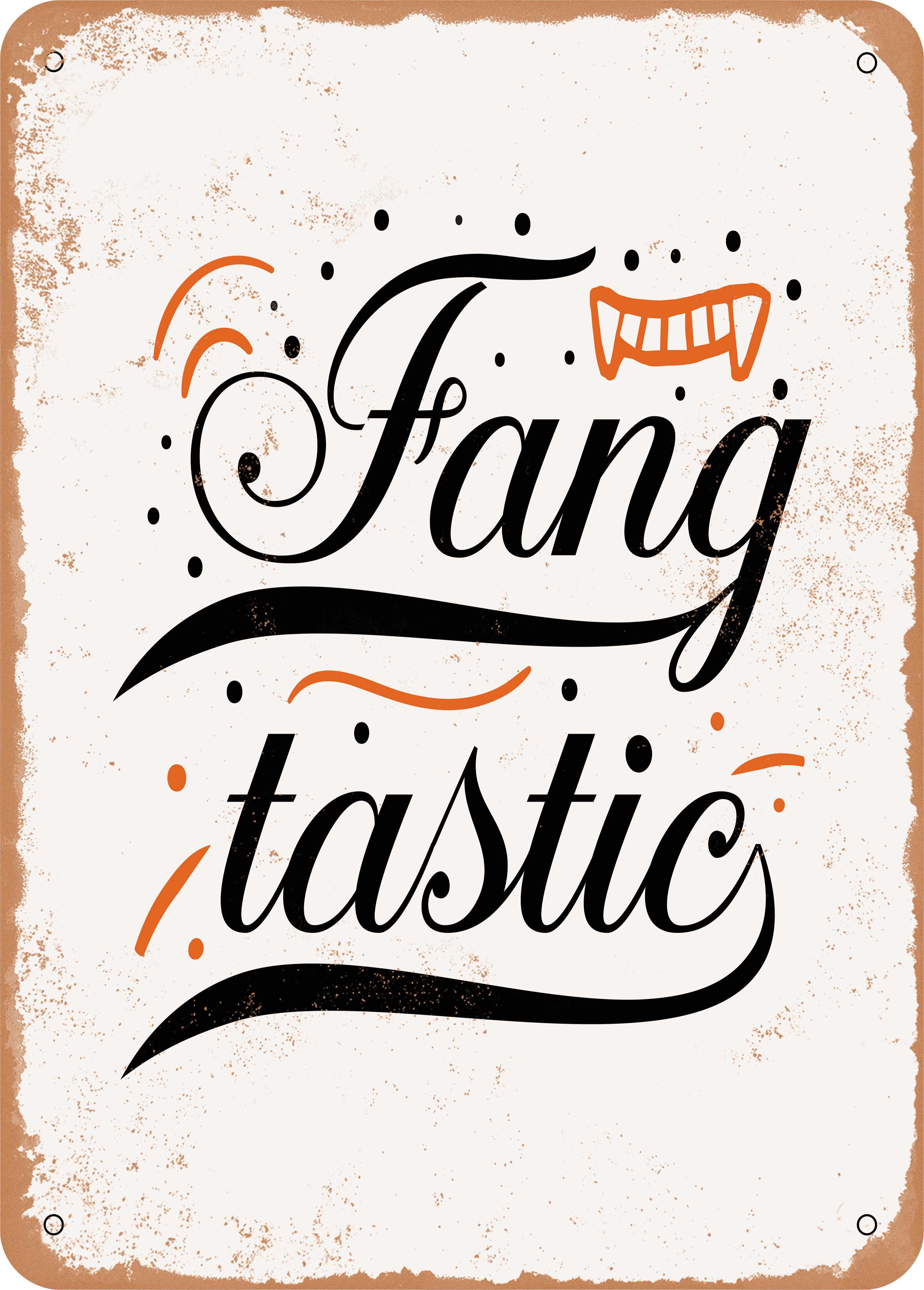 10 x 14 METAL SIGN - Fang Tastic - 4 - Vintage Rusty Look - Walmart.com