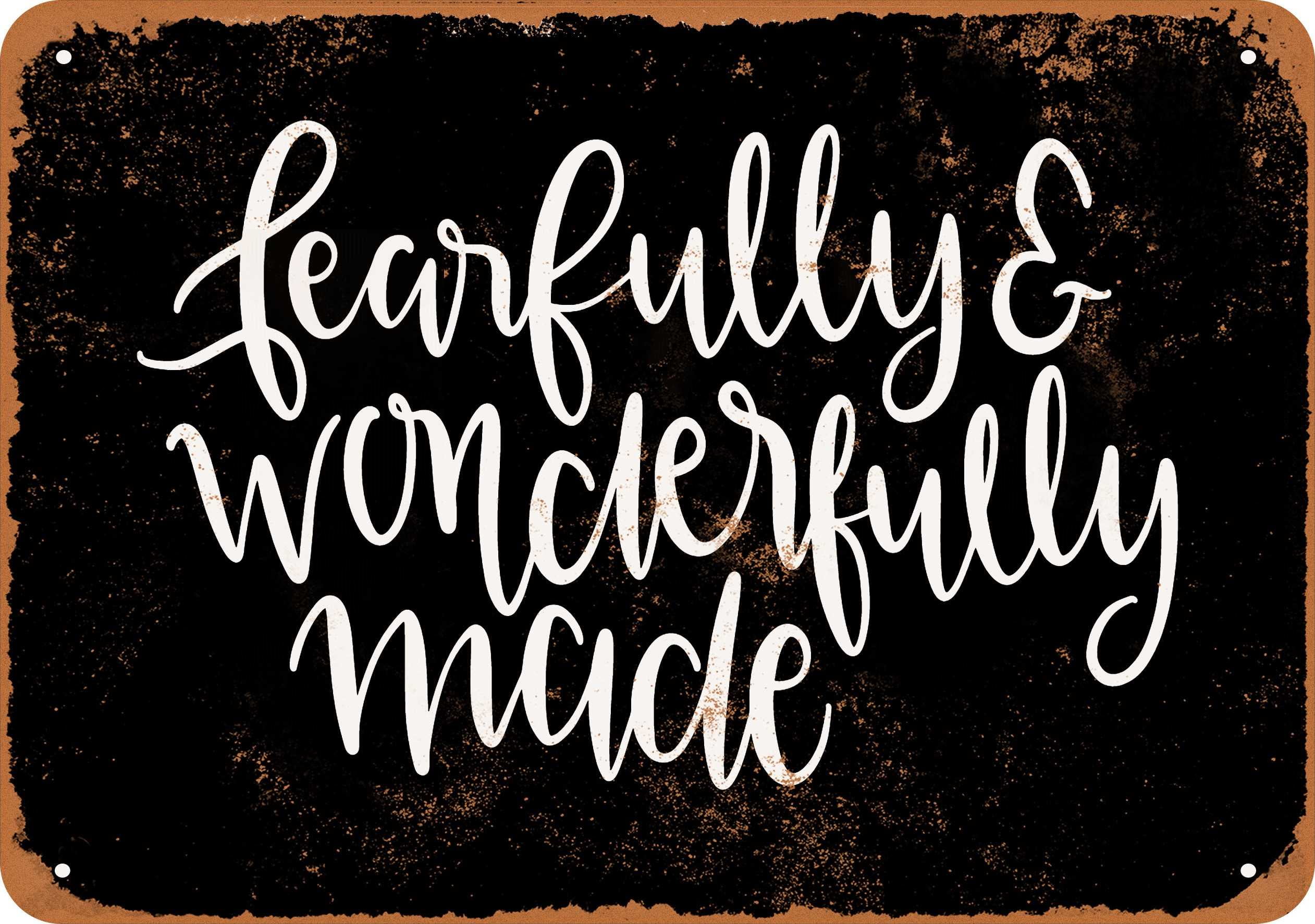 10 x 14 METAL SIGN - Fearfully and Wonderfully Made (Dark Background ...