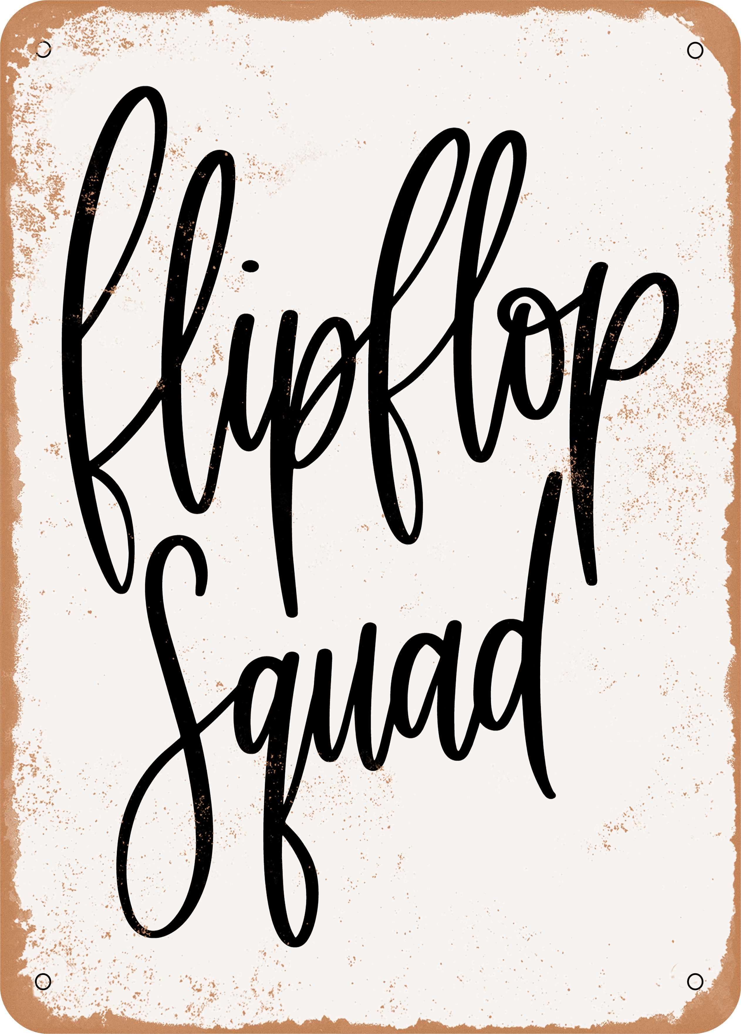 10 x 14 METAL SIGN - Flipflop Squad - Vintage Rusty Look - Walmart.com