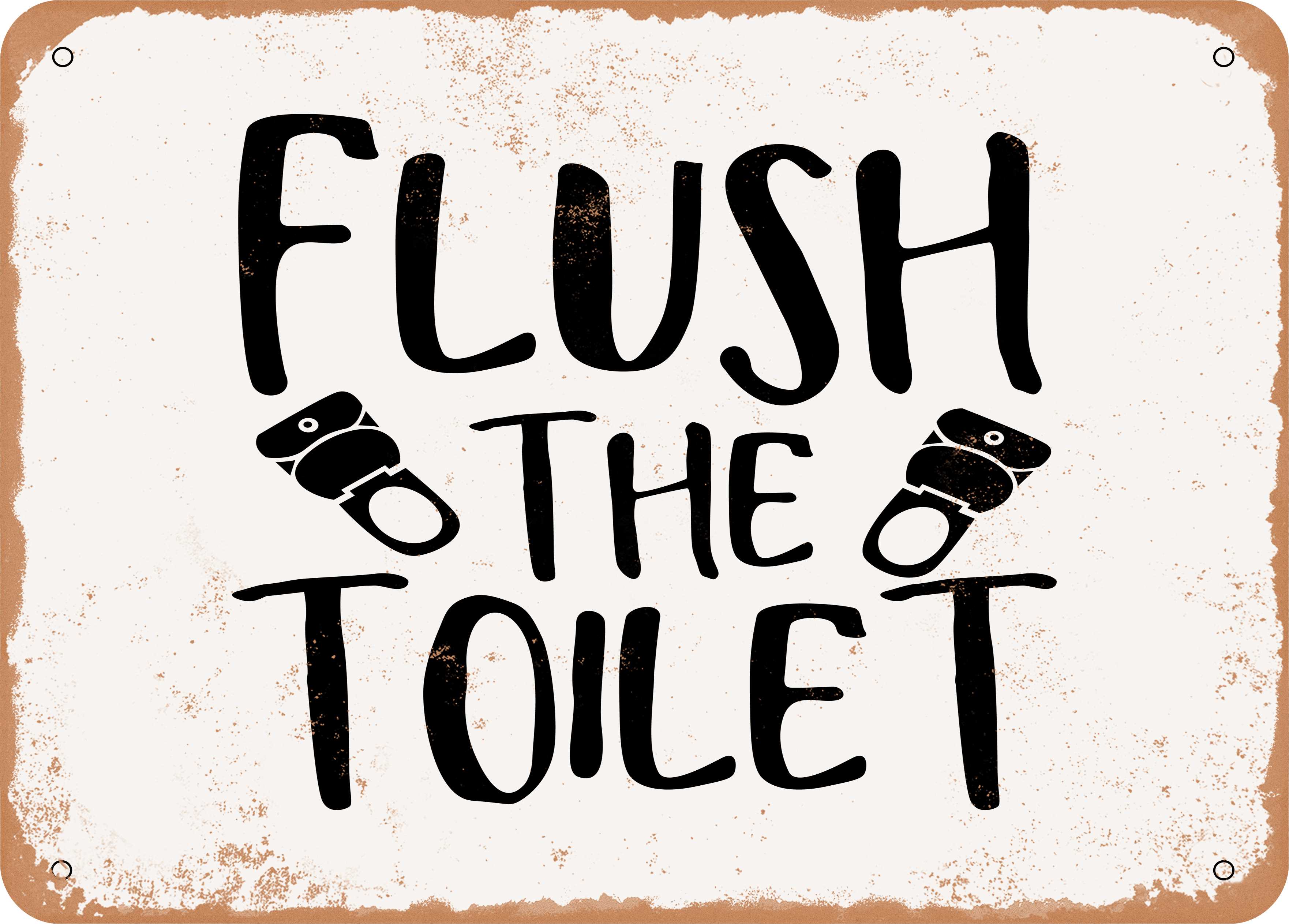 10 x 14 METAL SIGN - Flush the toilet - Vintage Rusty Look - Walmart.com