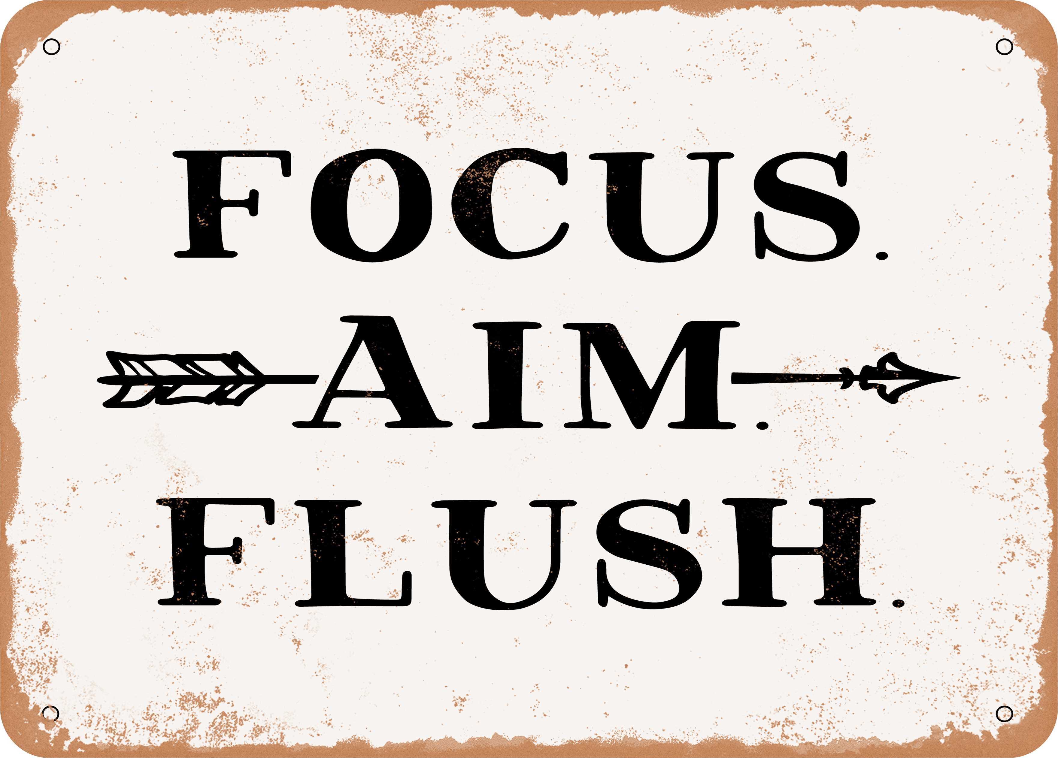 10 x 14 METAL SIGN - Focus Aim Flush - 2 - Vintage Rusty Look - Walmart.com