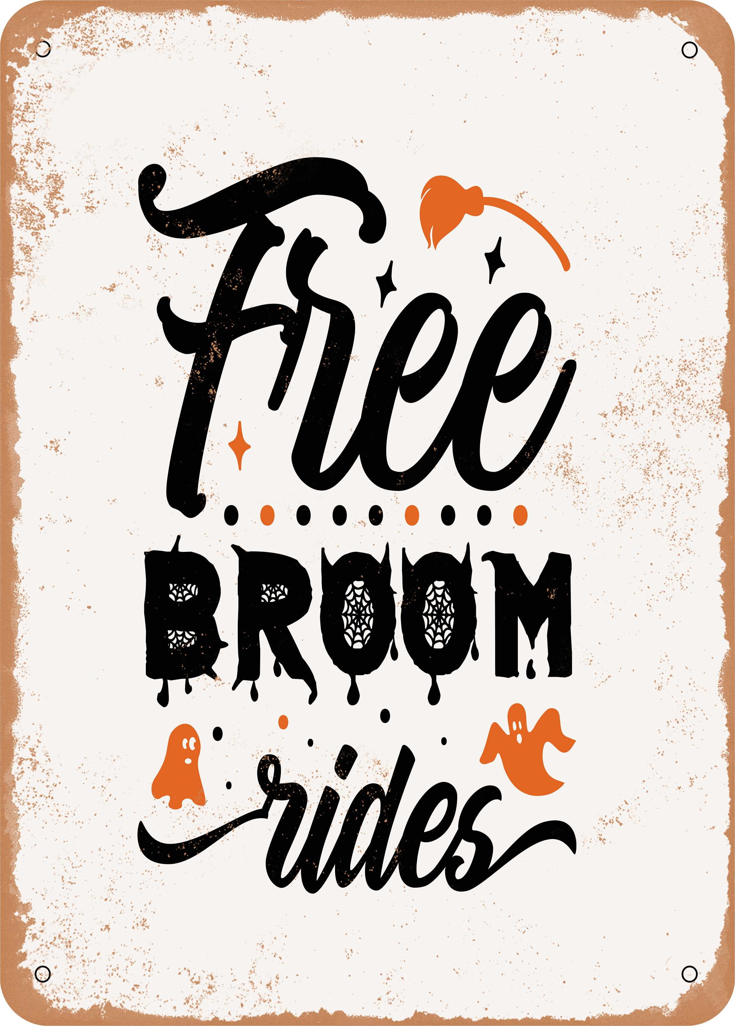 10 x 14 METAL SIGN - Free Broom Rides - 4 - Vintage Rusty Look ...