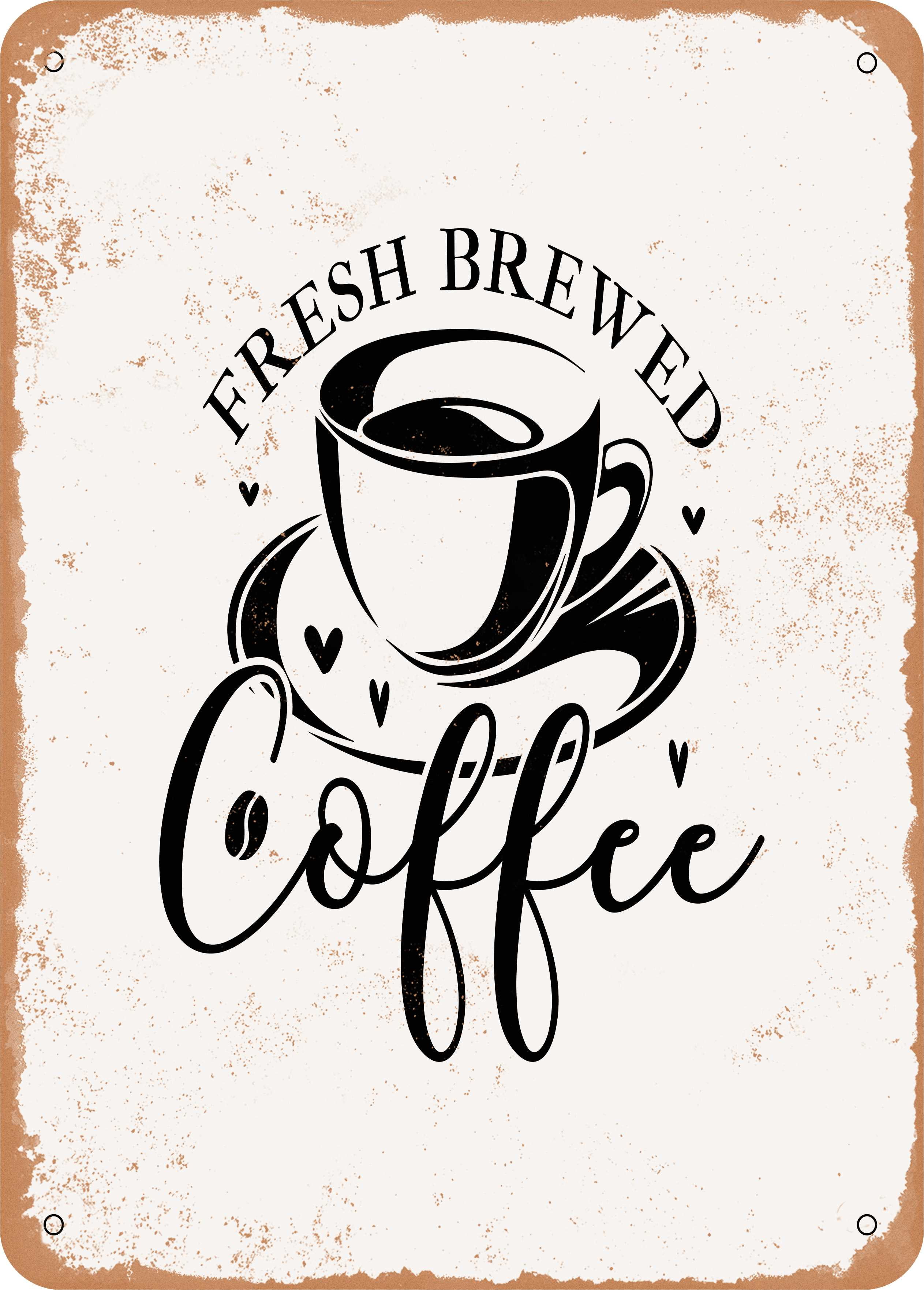 10 x 14 METAL SIGN - Fresh Brewed Coffee - Vintage Rusty Look - Walmart.com