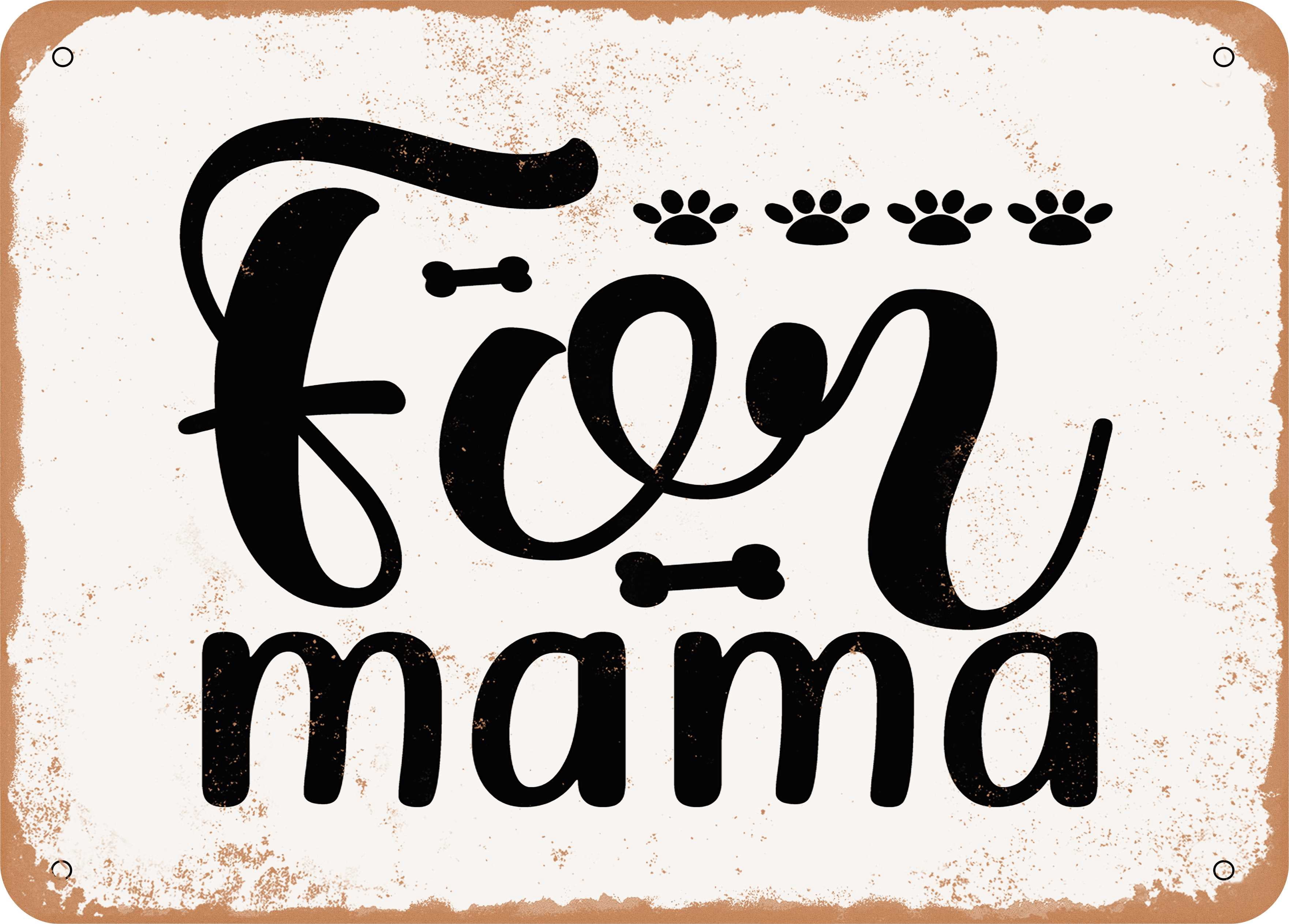 10 x 14 METAL SIGN - Fur Mama - 2 - Vintage Rusty Look - Walmart.com